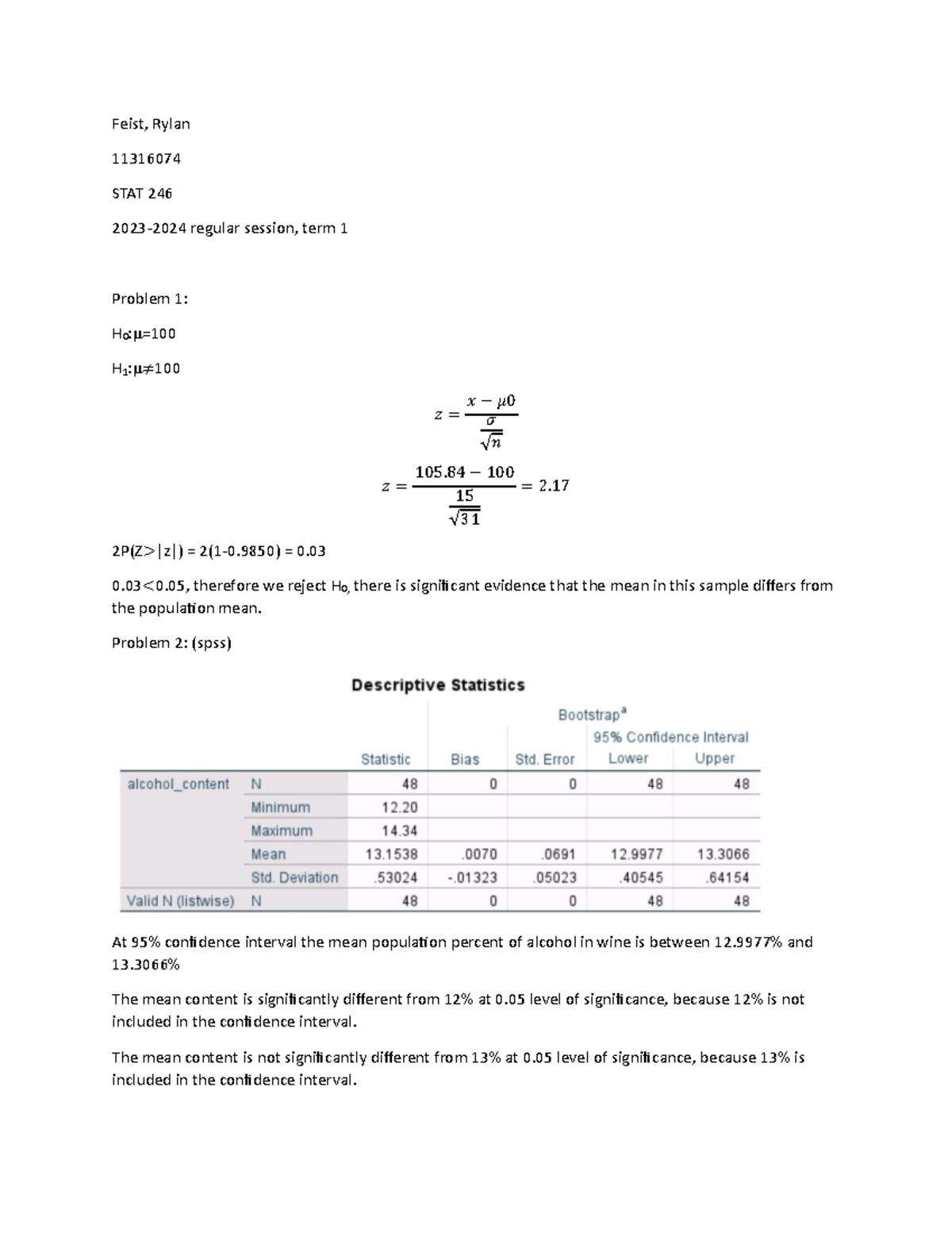 Rylan feist- Stats 246 assigment 3 - Feist, Rylan 11316074 STAT 246 2023 - 2024 regular session ...