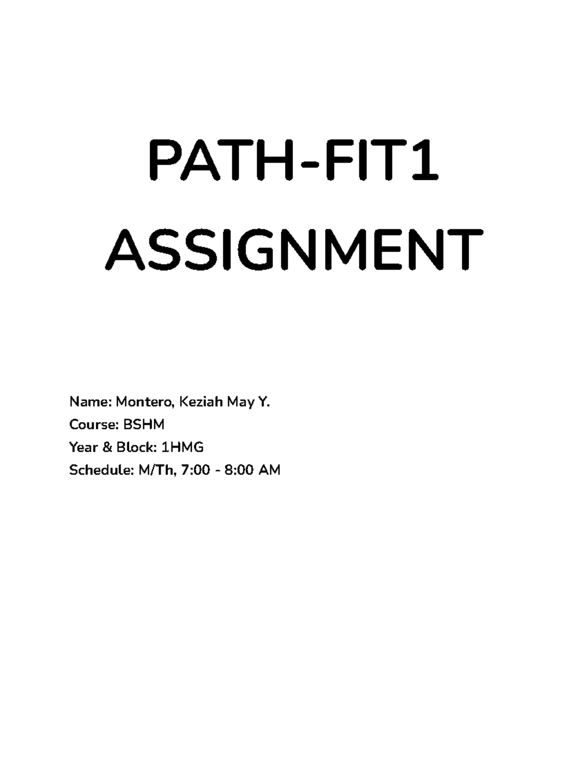 Pathfit ASS#1 - none - PATH-FIT ASSIGNMENT Name: Montero, Keziah May Y ...