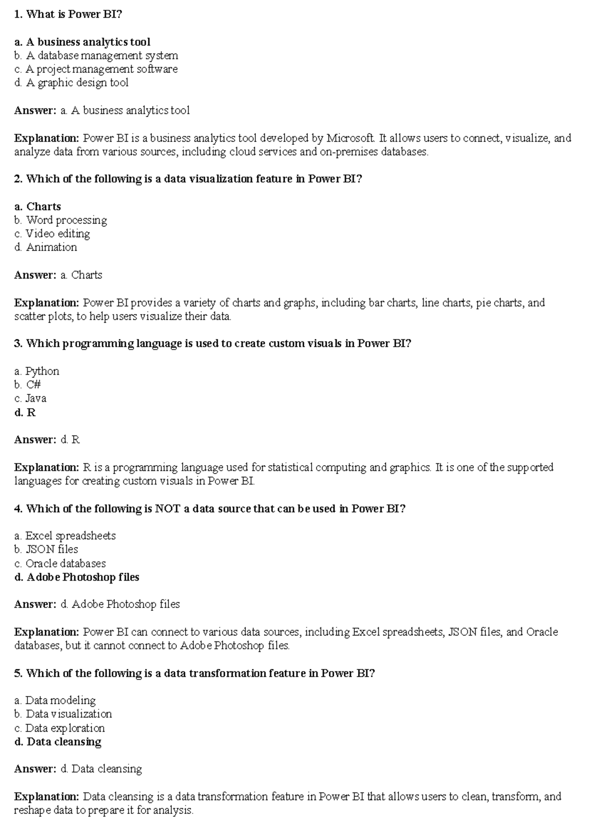 Power BI - What is Power BI? a. A business analytics tool b. A database ...