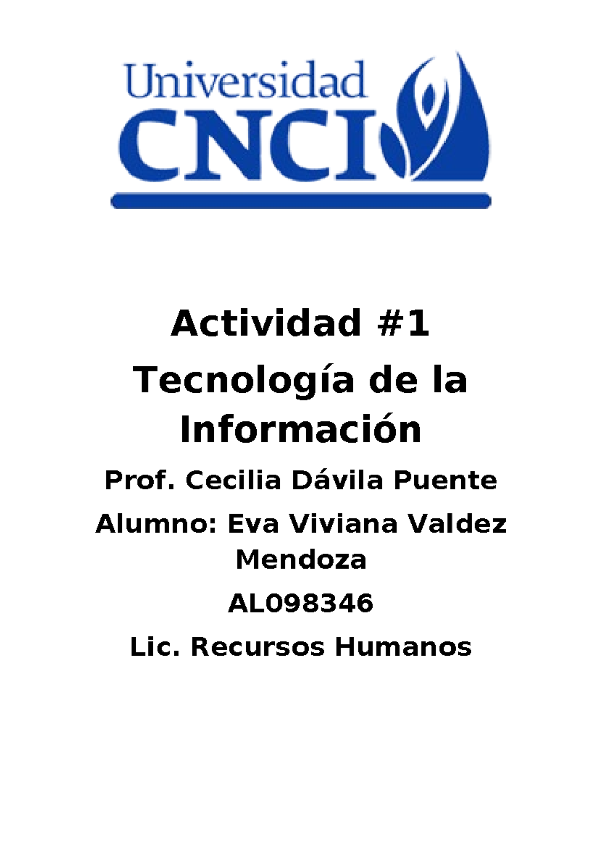 Actividad 1 TIC - Actividad Tecnología de la Información Prof. Cecilia Dávila Puente Alumno: Eva ...