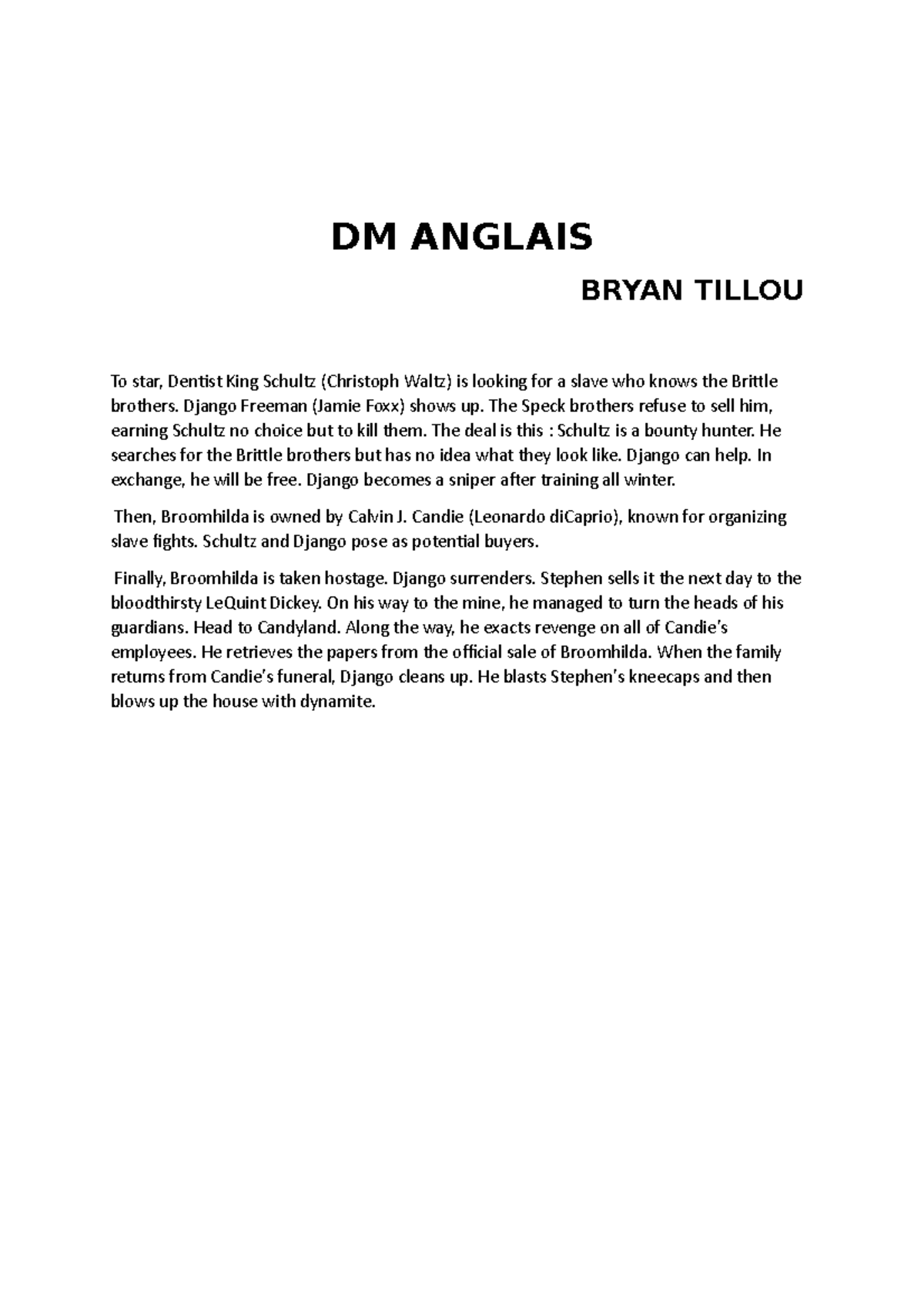 DM Anglais Django - DM ANGLAIS BRYAN TILLOU To star, Dentist King Schultz (Christoph Waltz) is ...