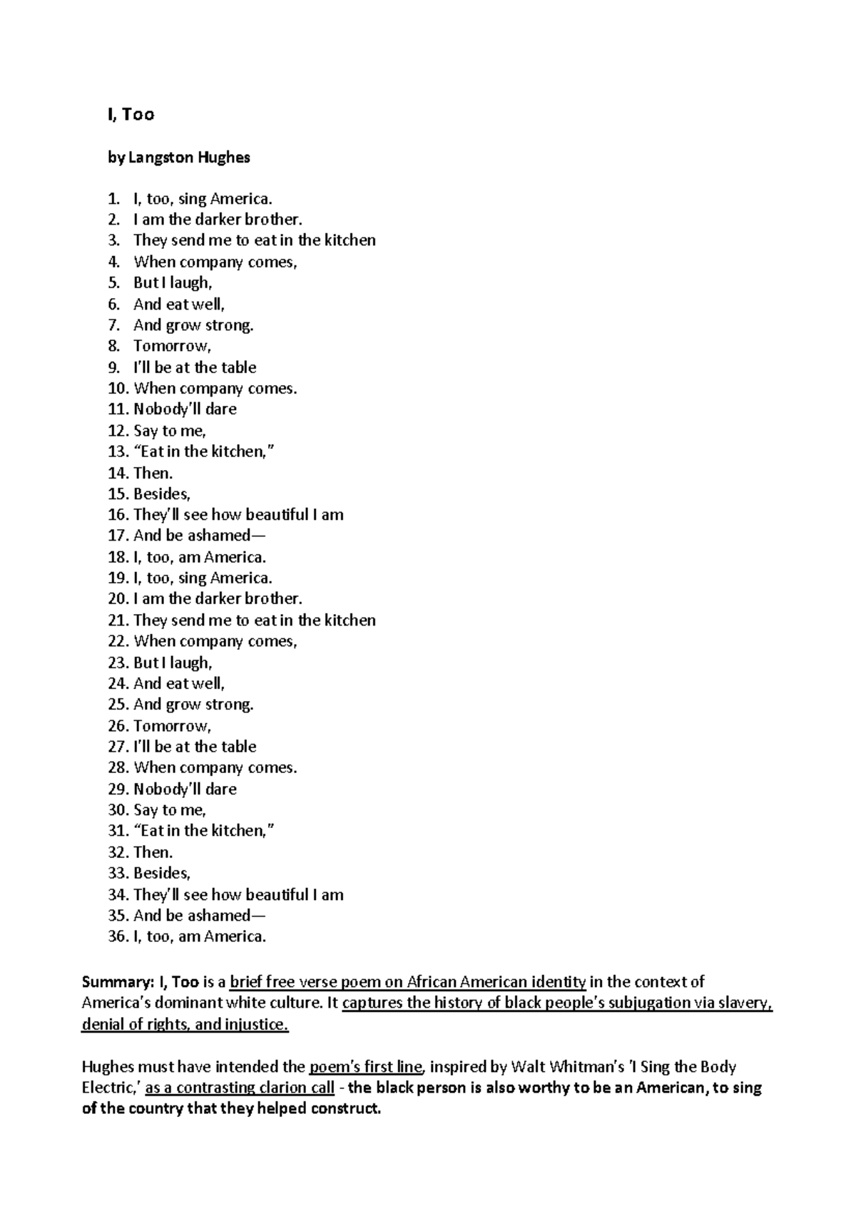 I, Too - I, Too by Langston Hughes I, too, sing America. I am the ...