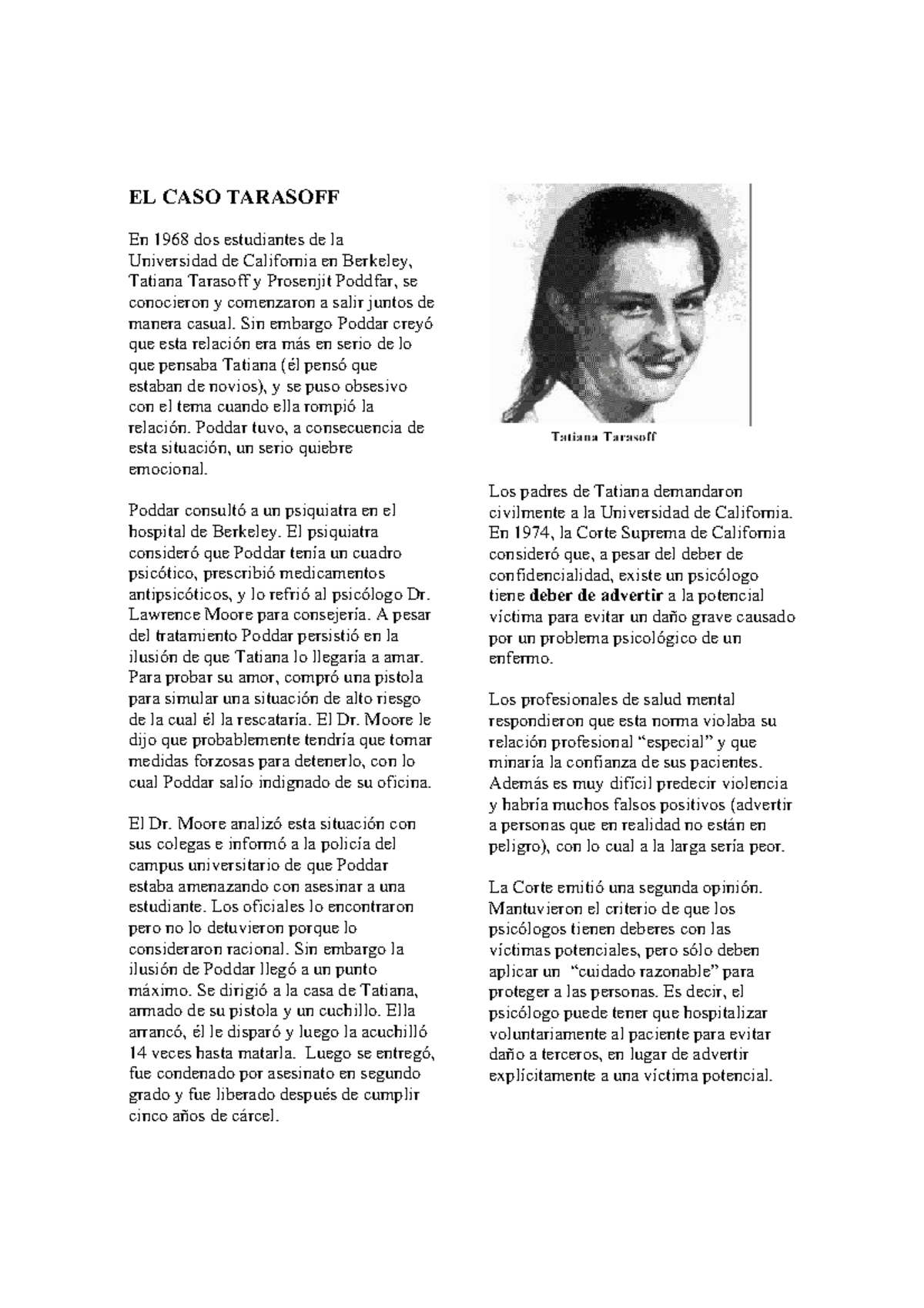 Tarasoff - Sin embargo Poddar creyó que esta relación era más en serio ...
