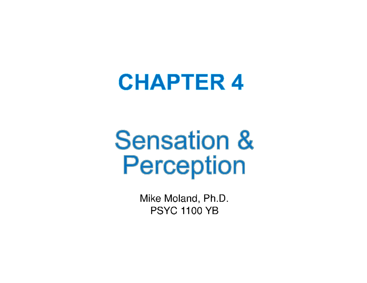 2019 - Chapter 4 - Psych 1100 YB - Sensation & Perception - Mike Moland ...