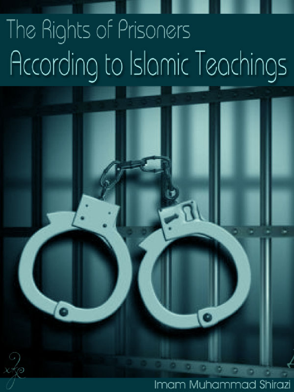 The Rights Prisoners Islamic Teachings - Chapter 1 Foreword As a ...