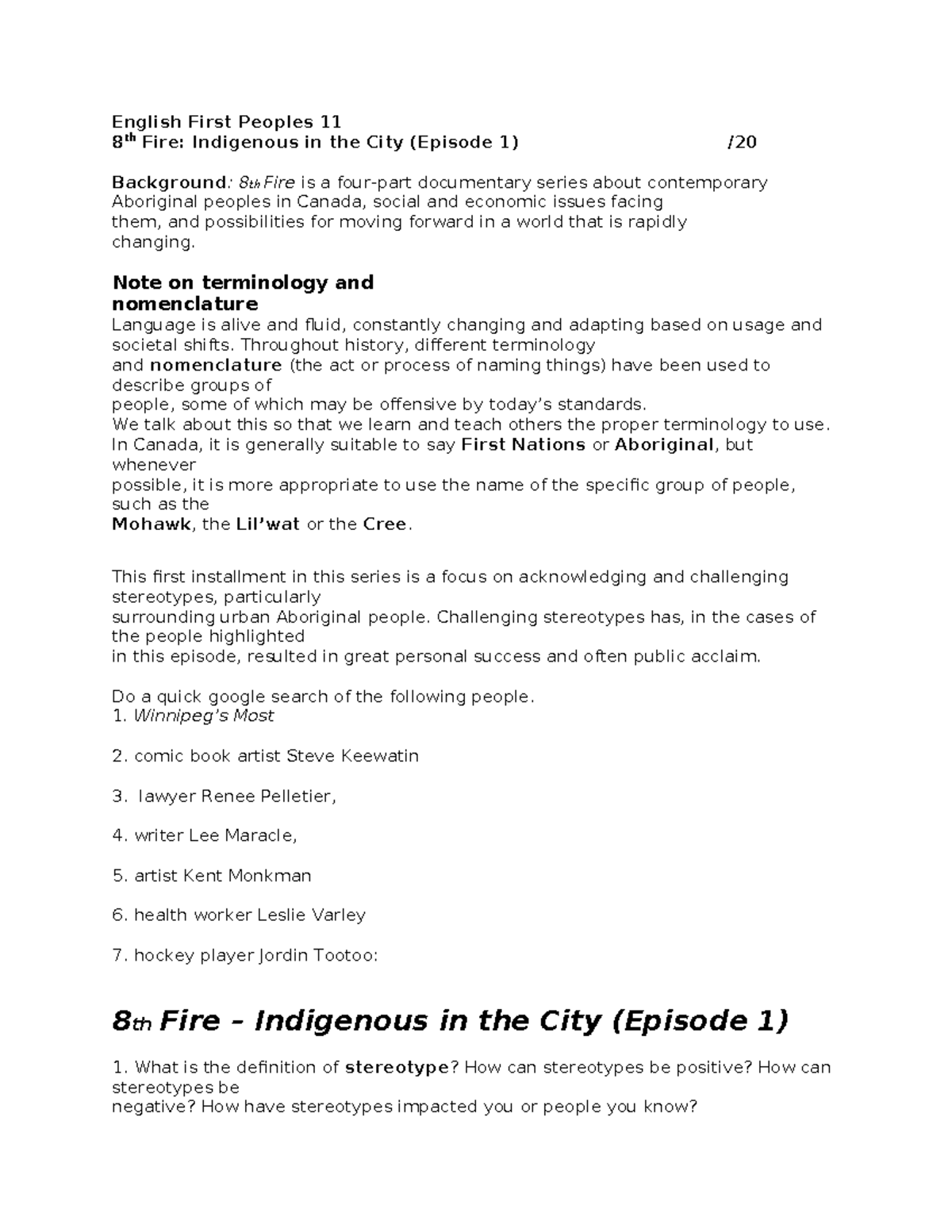 8th Fire veiwing questions - English First Peoples 11 8 th Fire ...