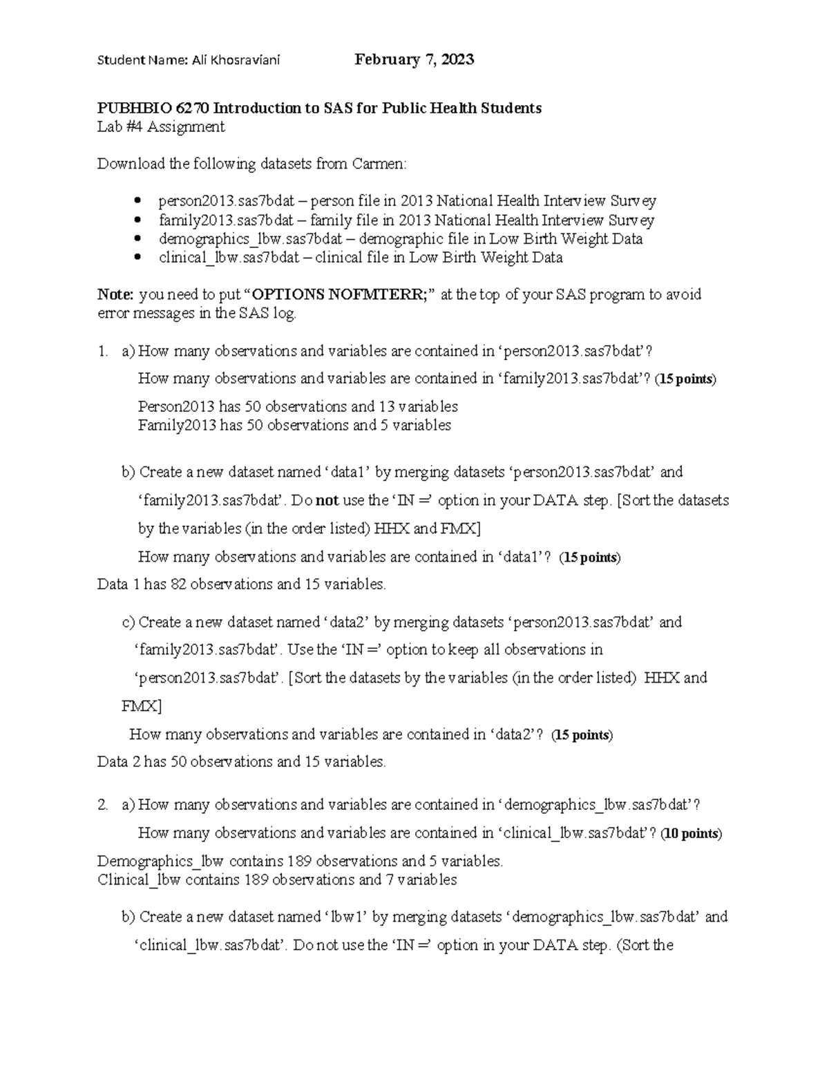 Lab 4 Assignment - Student Name: Ali Khosraviani February 7, 2023 PUBHBIO 6270 Introduction to ...