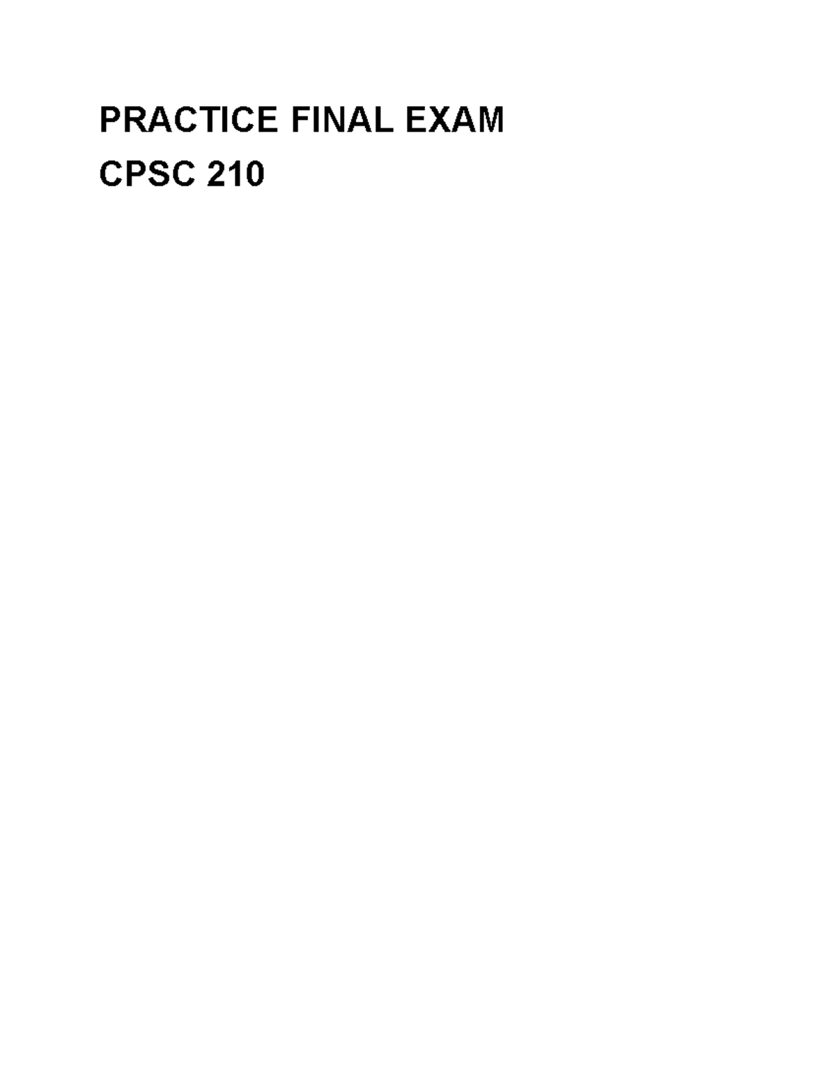 210 Old Practice Exam 1 - past exam 210 - PRACTICE FINAL EXAM CPSC 210 Consider this scenario ...