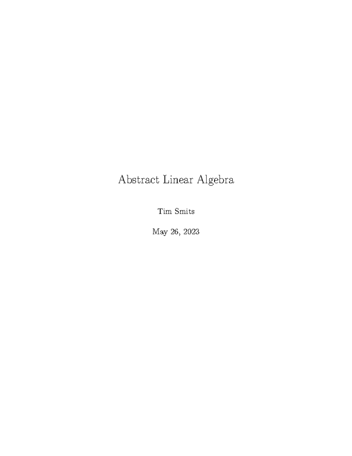 SMTH012 Notes - Abstract Linear Algebra Tim Smits May 26, 2023 Contents ...