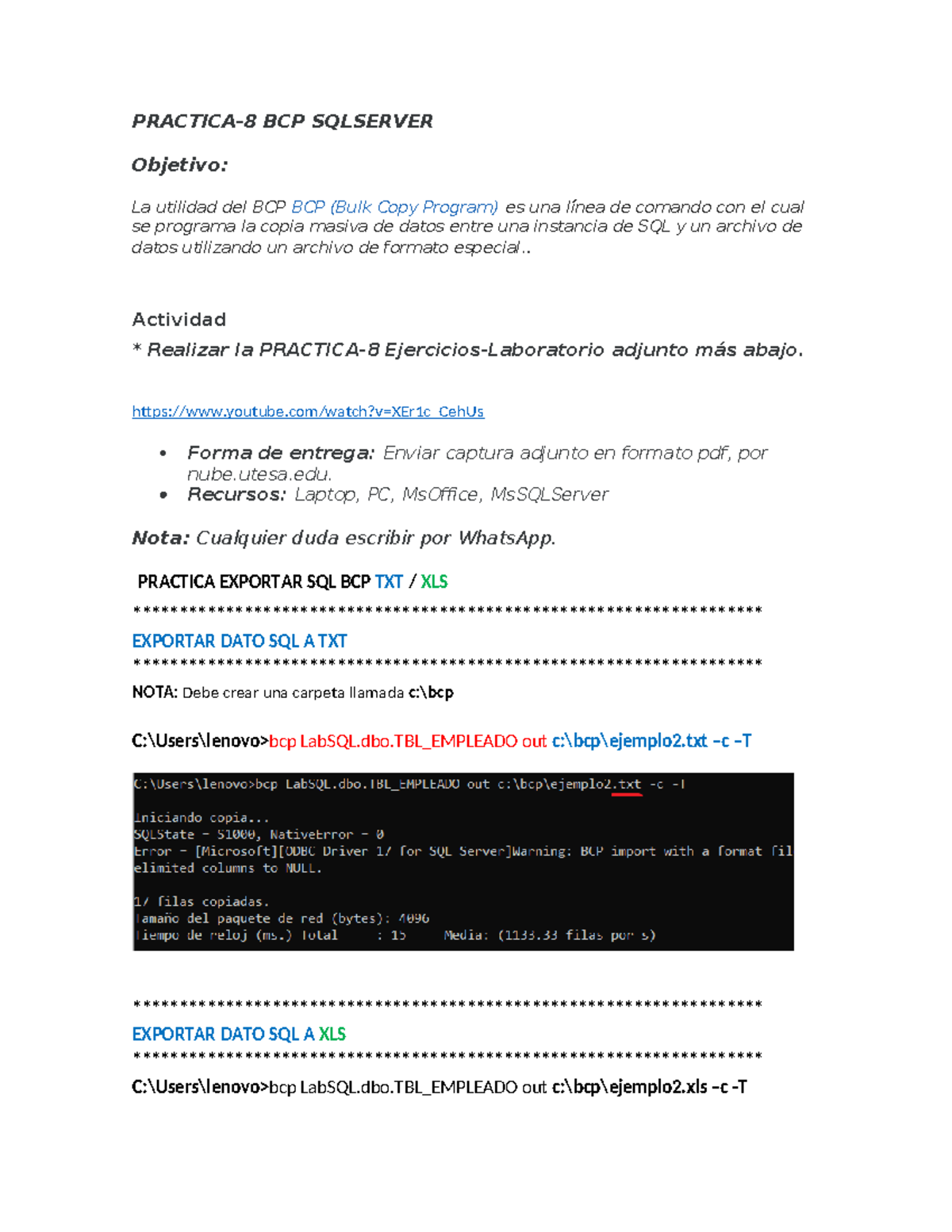 Practica-8 Ejercicio-Laboratorio - PRACTICA-8 BCP SQLSERVER Objetivo: La utilidad del BCP BCP ...
