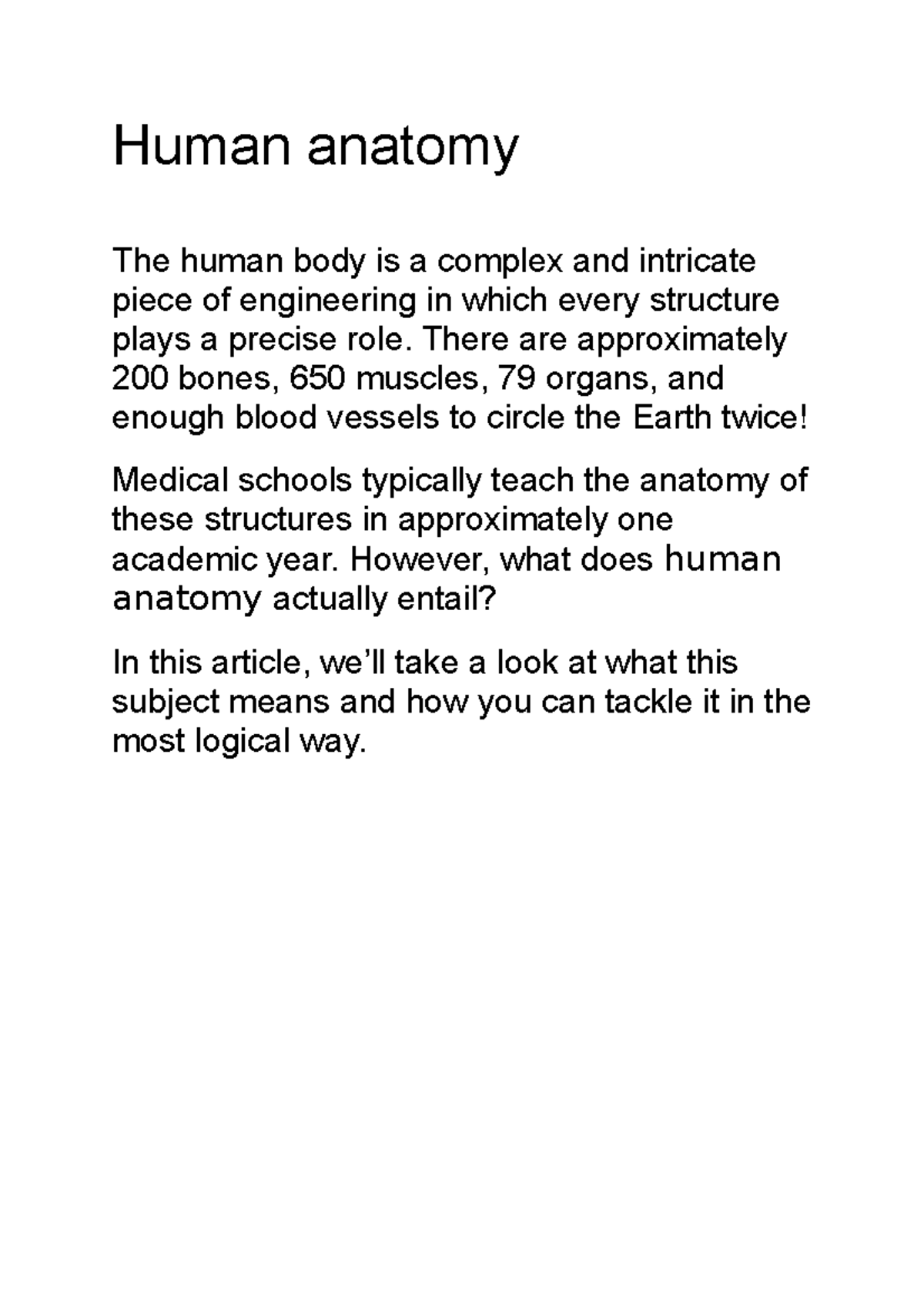 Human anatomy - Human anatomy The human body is a complex and intricate ...