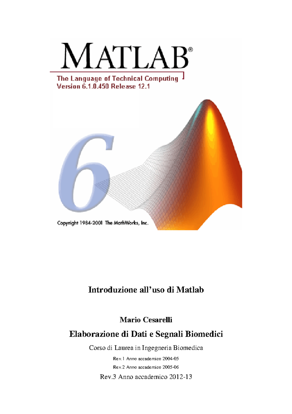 Guida a Matlab - Introduzione all’uso di Matlab Mario Cesarelli ...