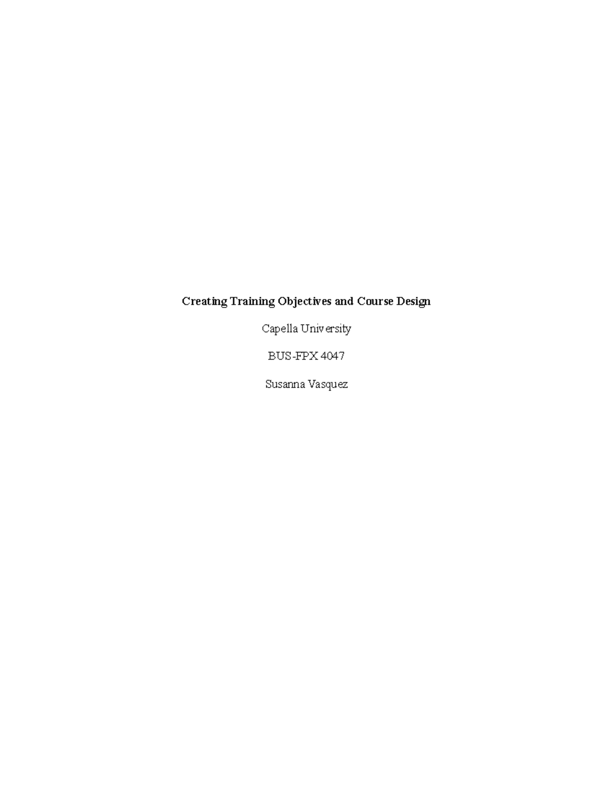 BUS FPX4047 Assessment 2-1 - Creating Training Objectives and Course ...