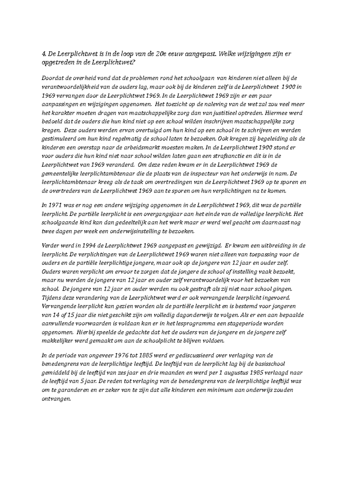 Werkstuk "Debat blok 2" - cijfer 7 - 4. De Leerplichtwet is in de loop ...