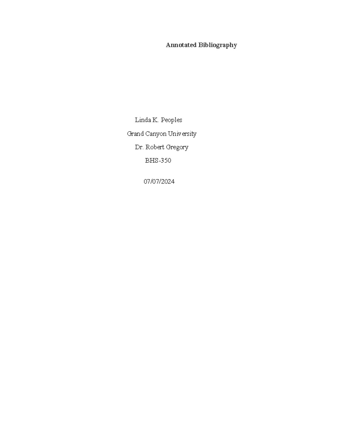 Bibliography copy - Homework - Annotated Bibliography Linda K. Peoples ...