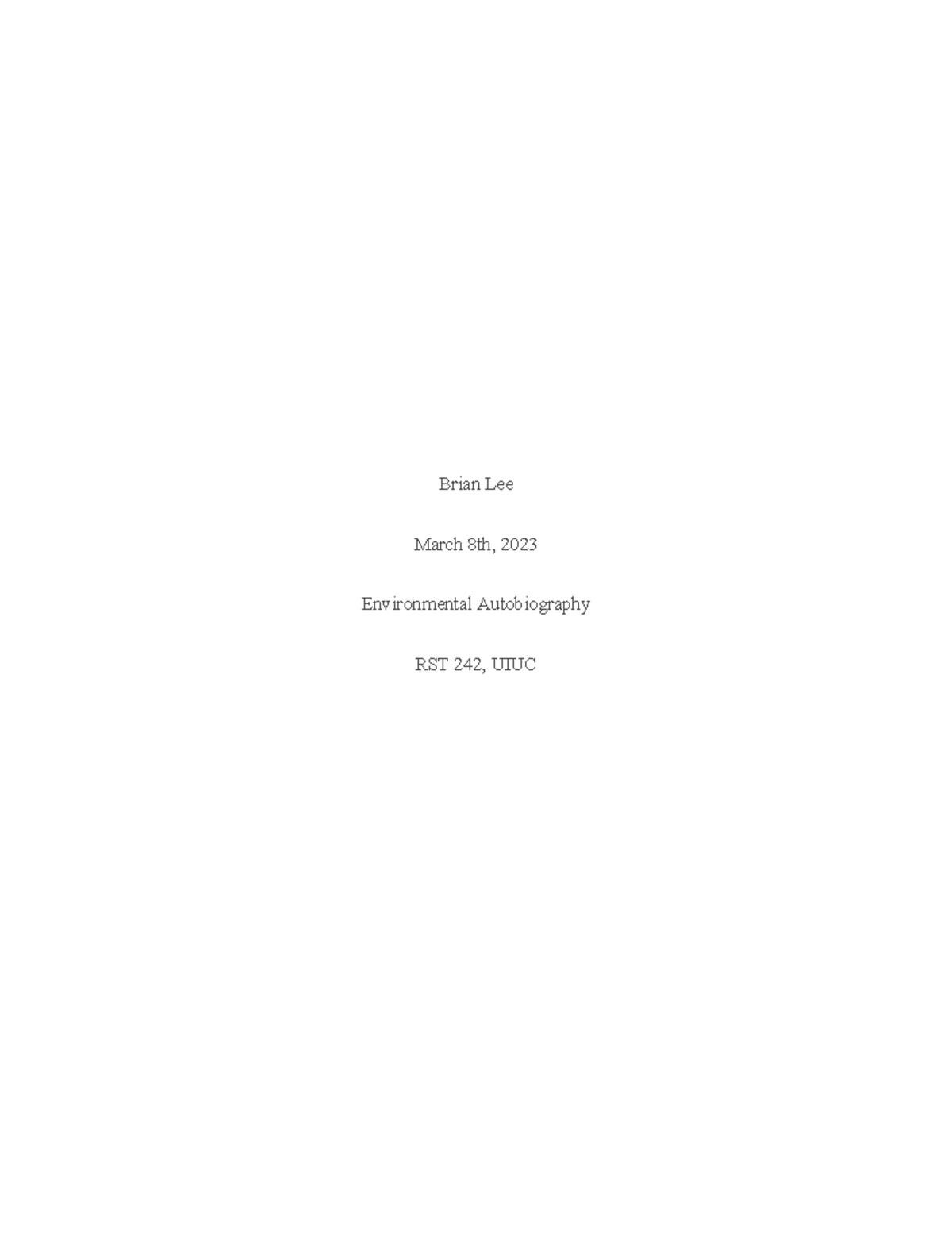 Environmental Autobiography - Brian Lee March 8th, 2023 Environmental ...