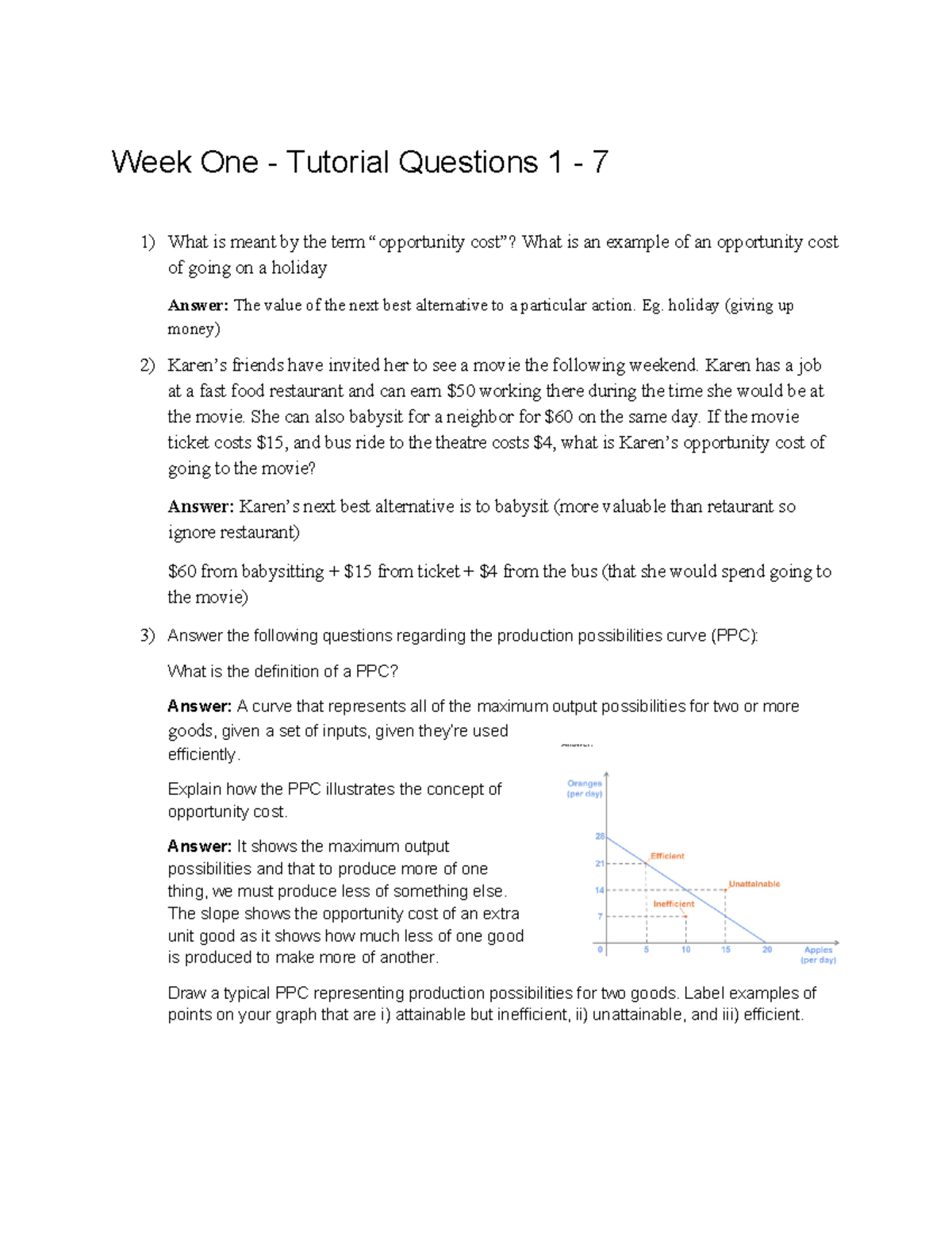 Econ1101 1-7 hw - Week One - Tutorial Questions 1 - 7 1) What is meant ...