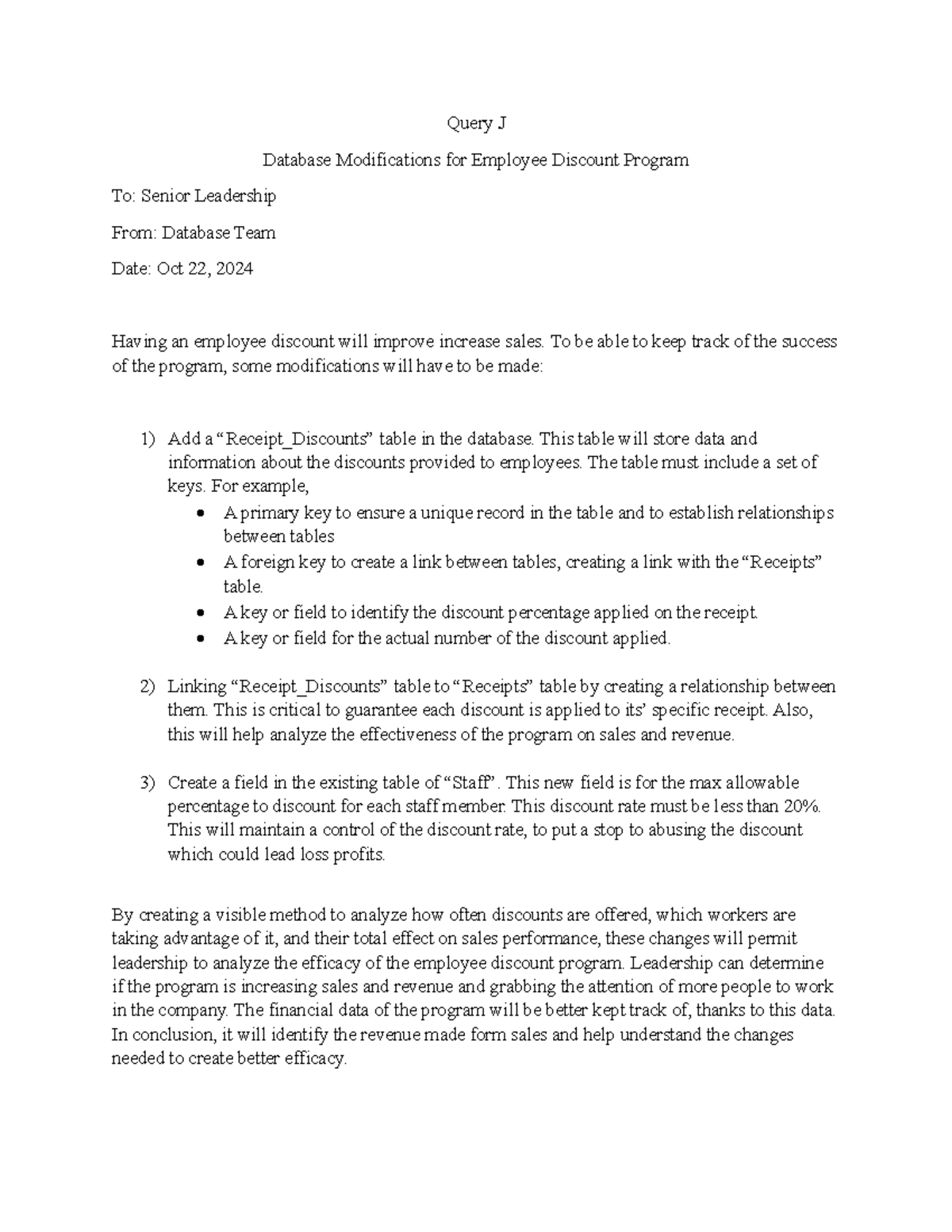 Query J - Query J Database Modifications for Employee Discount Program To: Senior Leadership ...