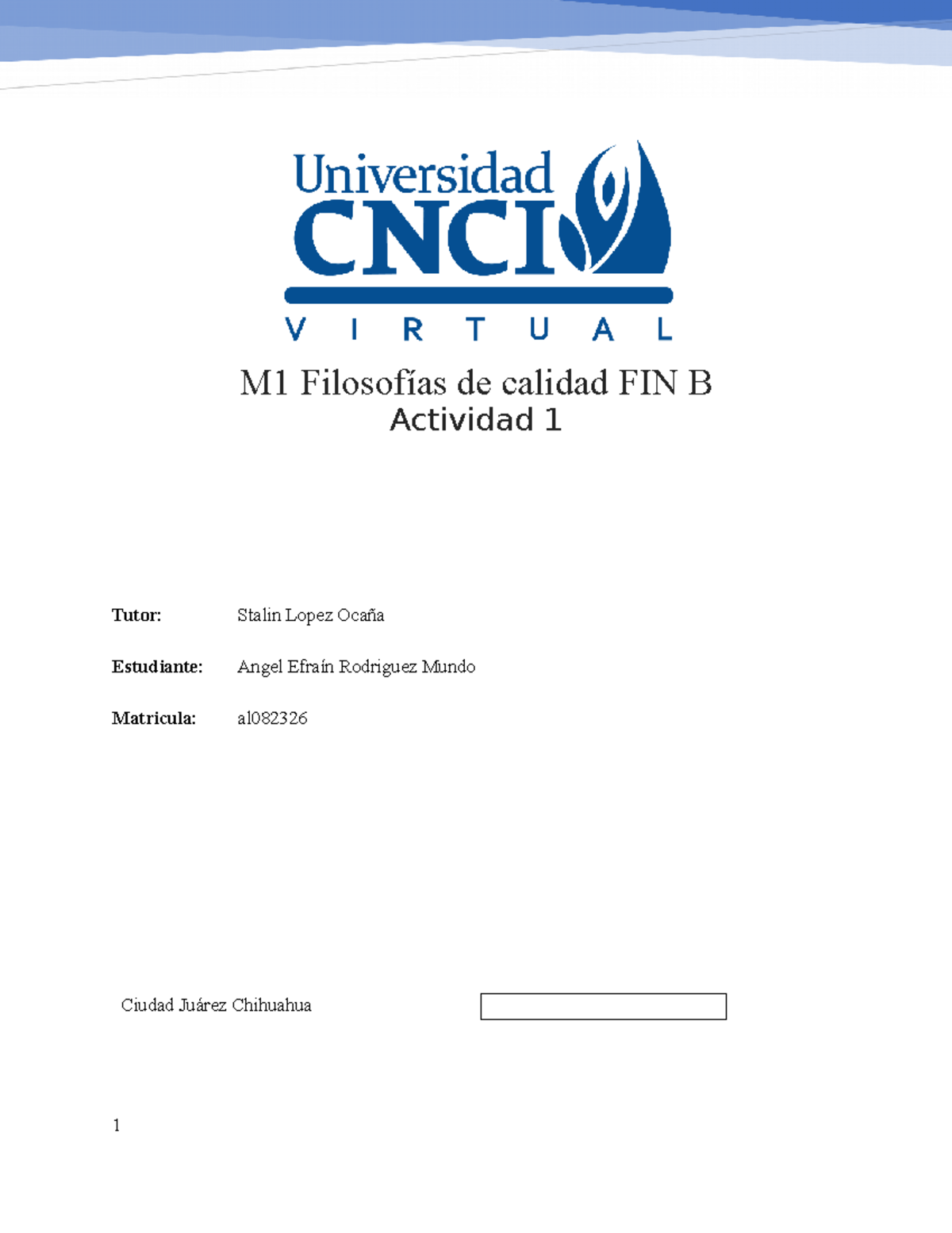 Actividad 1 M1 Filosofías de calidad - M1 Filosofías de calidad FIN B Actividad 1 Ciudad Juárez ...