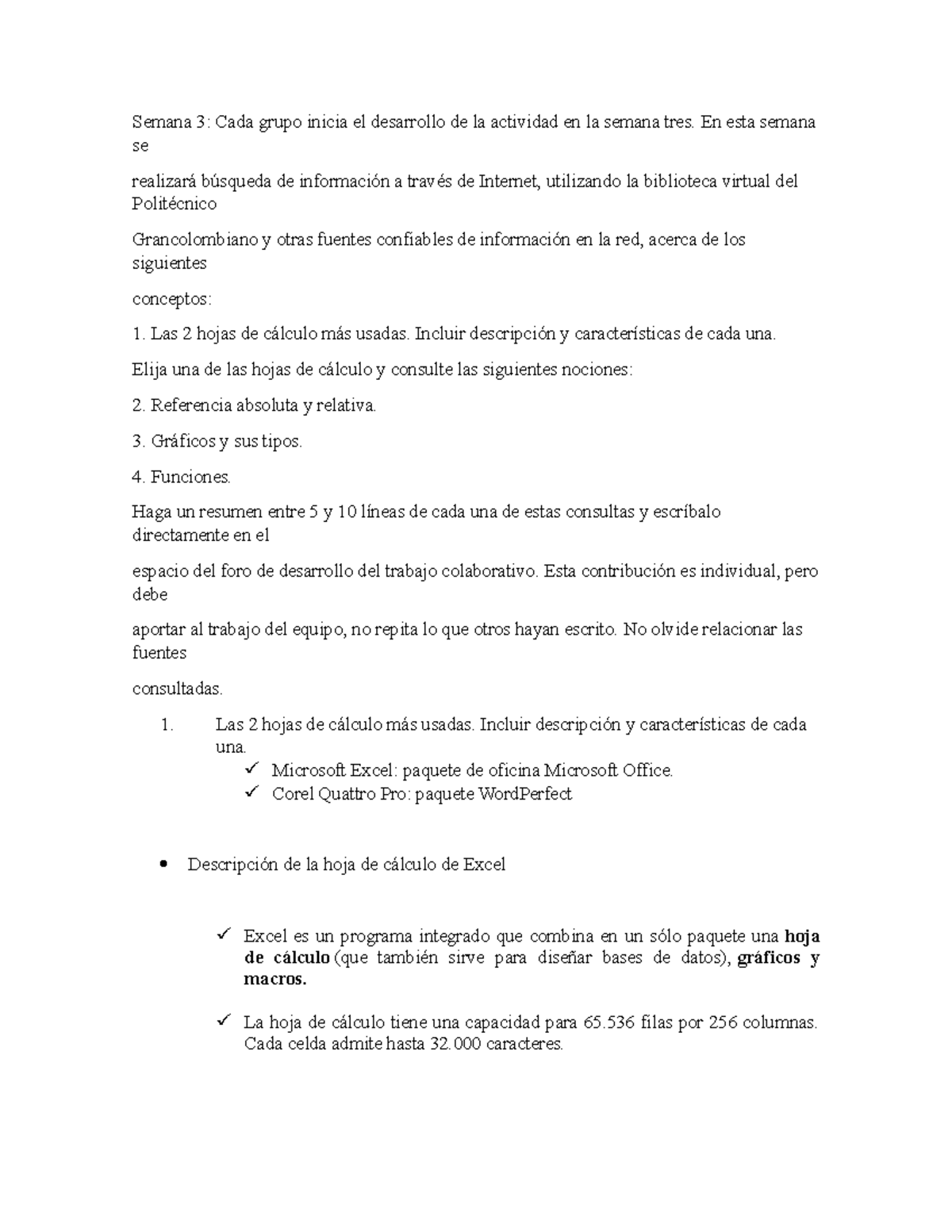 Trabajo semana 3 - Semana 3: Cada grupo inicia el desarrollo de la actividad en la semana tres ...