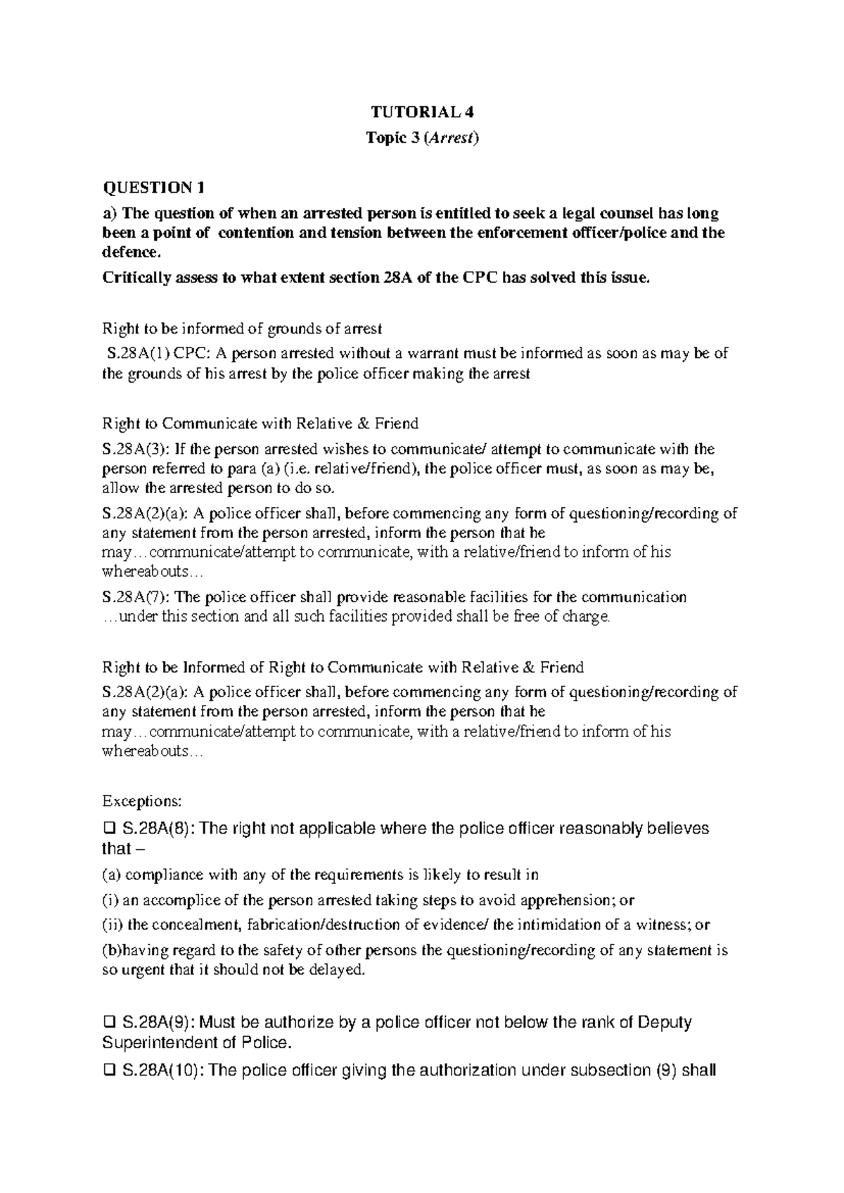 Tutorial 4 - Q - TUTORIAL 4 Topic 3 (Arrest) QUESTION 1 a) The question of when an arrested ...