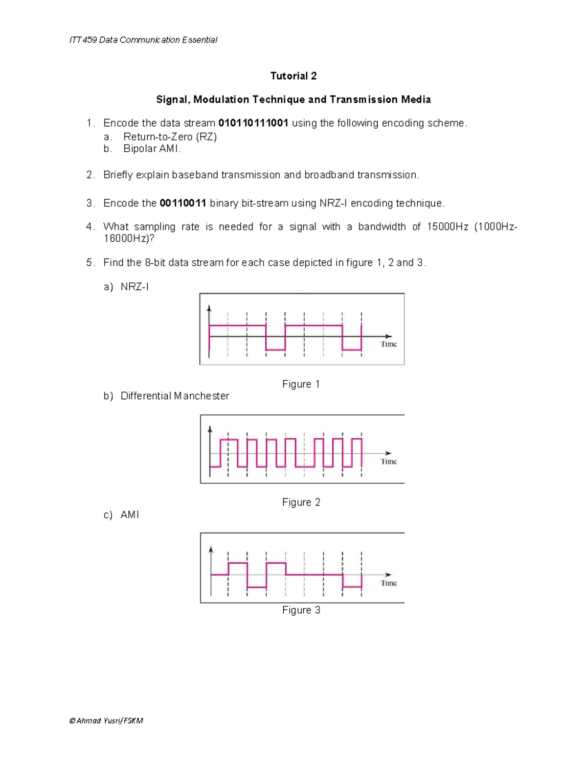 CP 2 Signal - ITT - Tutorial 2 Signal, Modulation Technique and Transmission Media Encode the ...