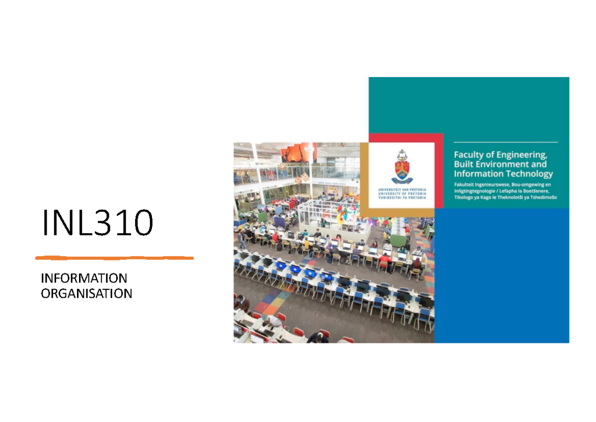 INL310 Theme 1 Part 1 - notes - INL INFORMATION ORGANISATION Outcomes ...