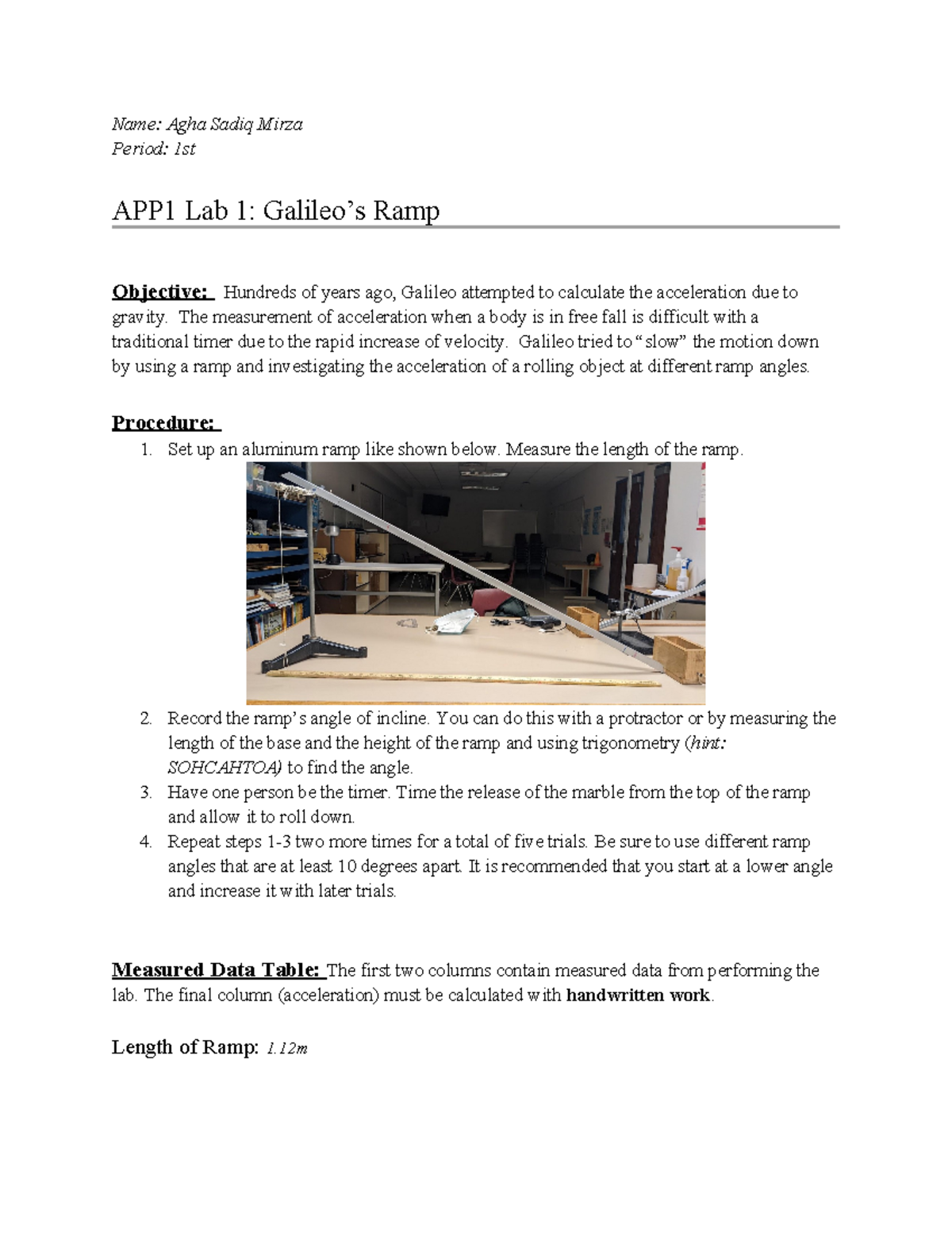 Lab 1 (Physics) - Name: Agha Sadiq Mirza Period: 1st APP1 Lab 1: Galileo’s Ramp Objective ...
