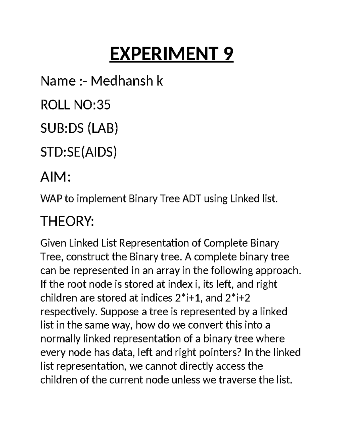 EXP 9 35 DS-1 - EXPERIMENT 9 Name :- Medhansh k ROLL NO: SUB:DS (LAB) STD:SE(AIDS) AIM: WAP to ...