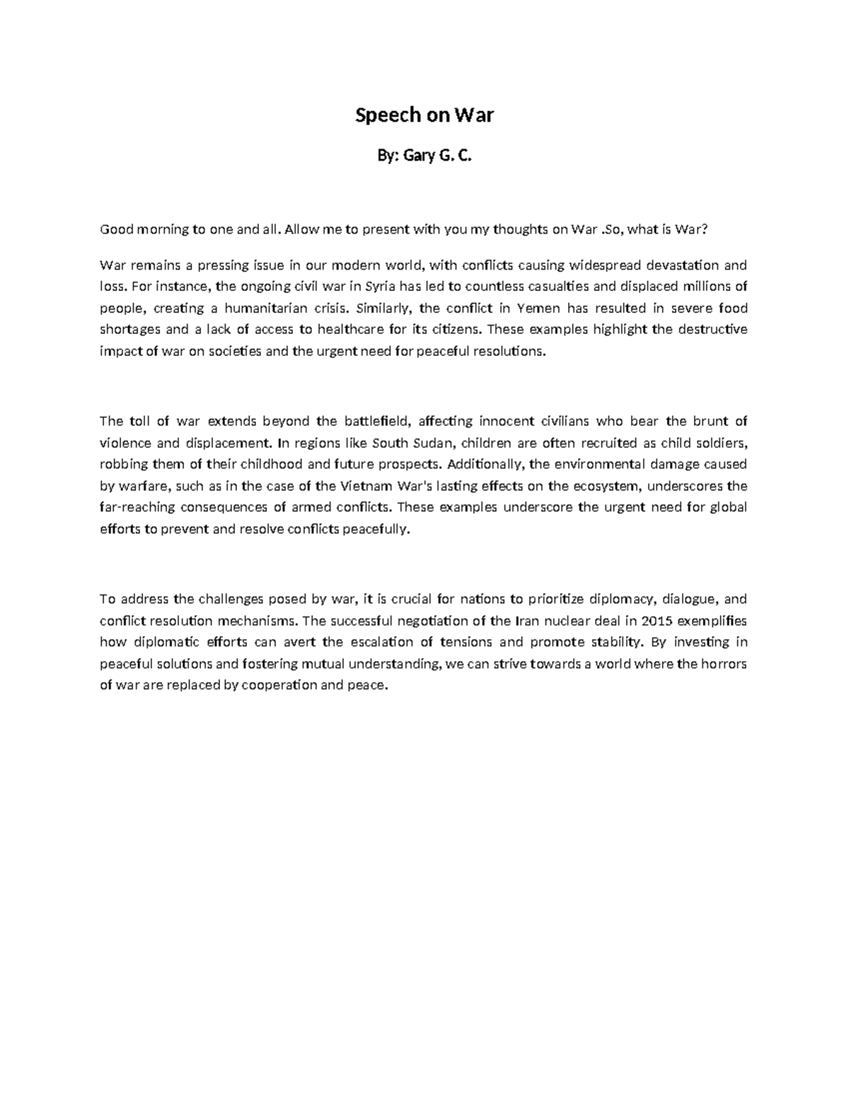 Speech on War by Gary G. C - Speech on War By: Gary G. C. Good morning ...