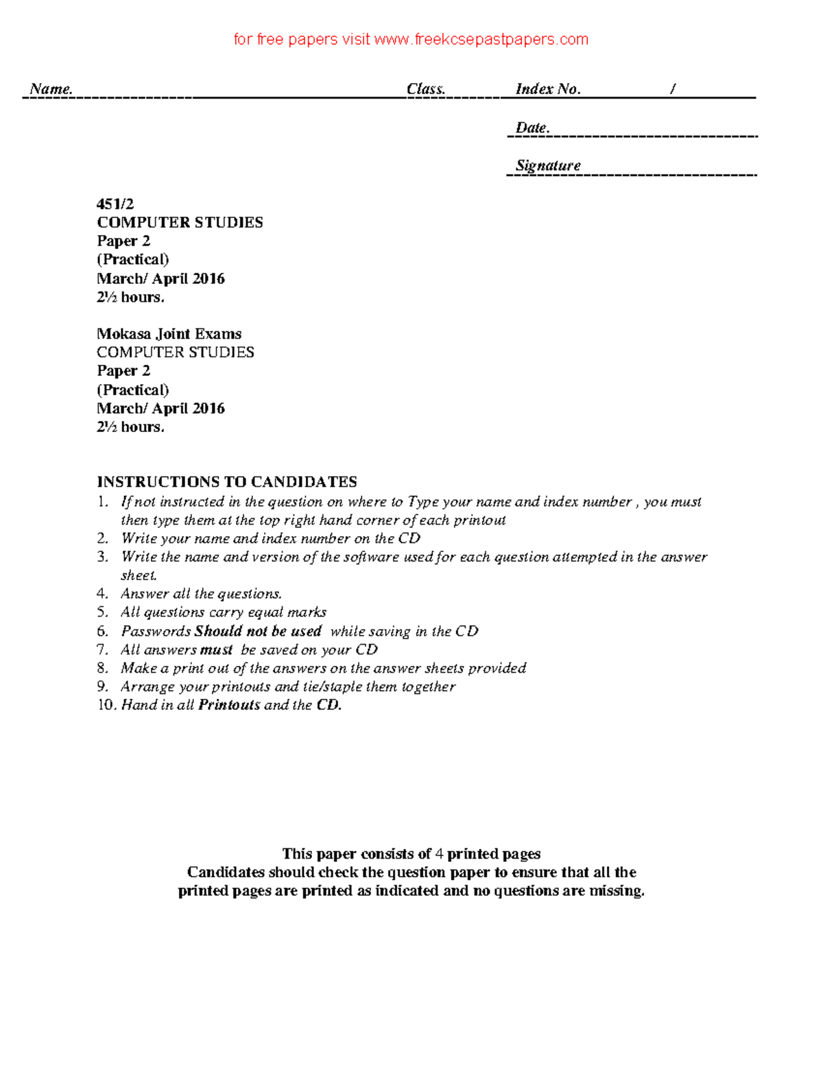 2016 Mokasa PRE Mocks COMP P2 - Name. Class. Index No. / Date. Signature 451/ COMPUTER STUDIES ...