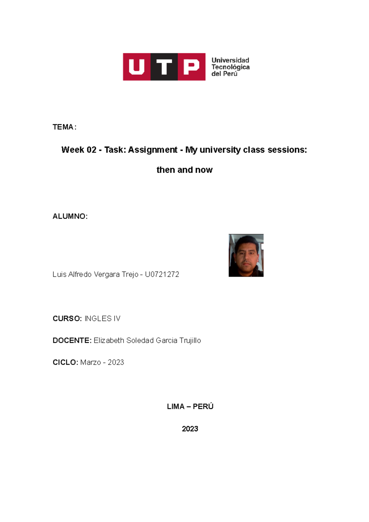 Week 02 Task Assignment My university class sessions then and now - TEMA: Week 02 - Task ...