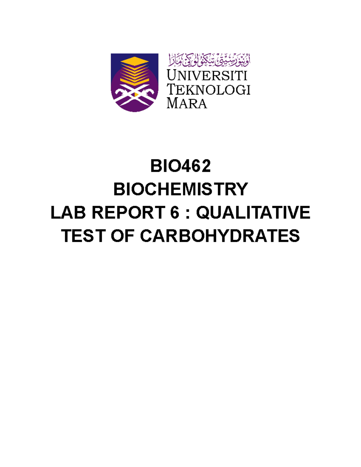 BIO462 EXP 6 - lab 6 - BIO BIOCHEMISTRY LAB REPORT 6 : QUALITATIVE TEST ...