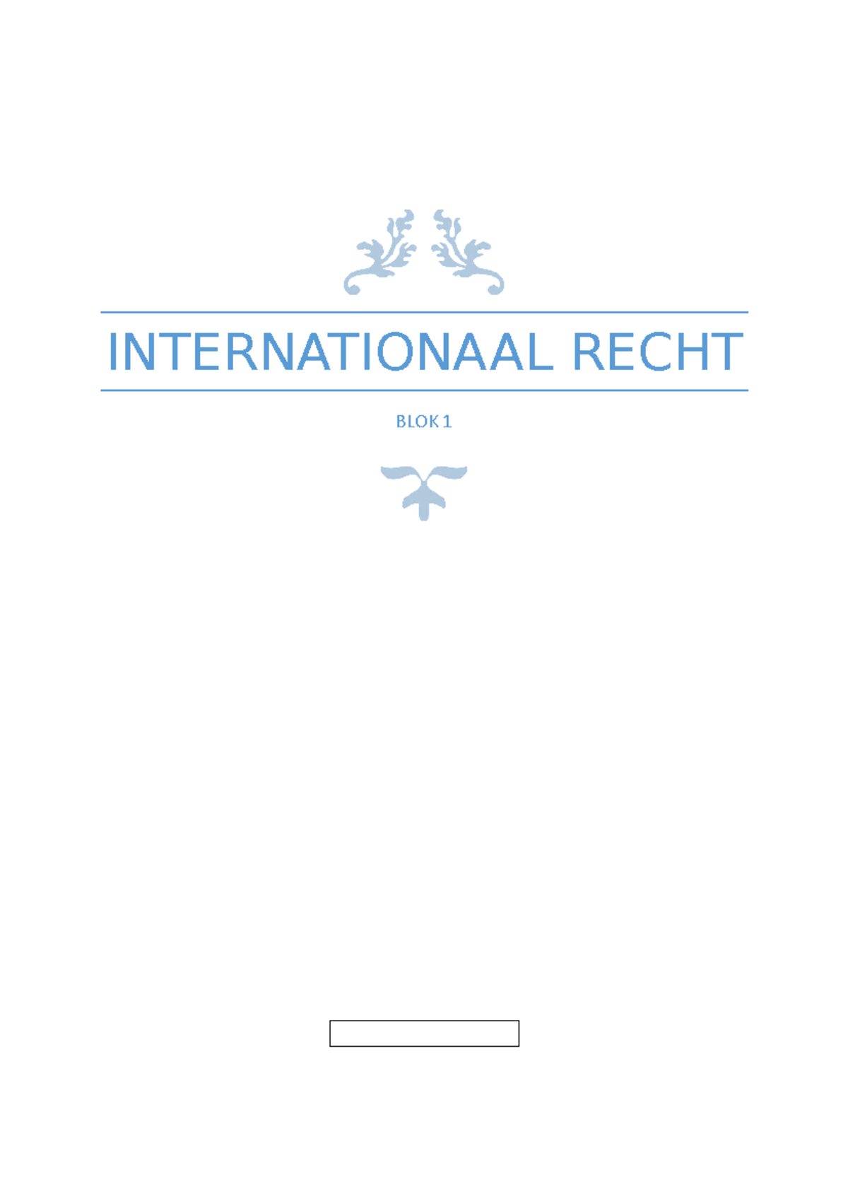 Samenvatting internationaal recht - INTERNATIONAAL RECHT BLOK 1 ...