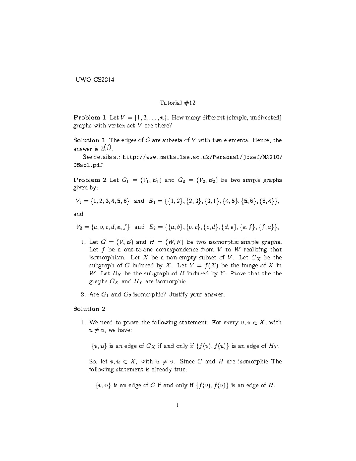 week12 - tutorial - UWO CS Tutorial # Problem 1LetV ={ 1 , 2 ,... , n}. How many different ...