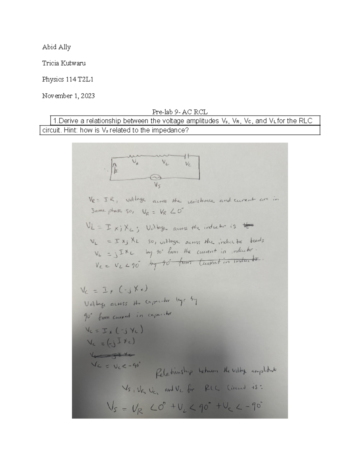 Pre lab 9 - excellent grade 5/5 - Abid Ally Tricia Kutwaru Physics 114 ...