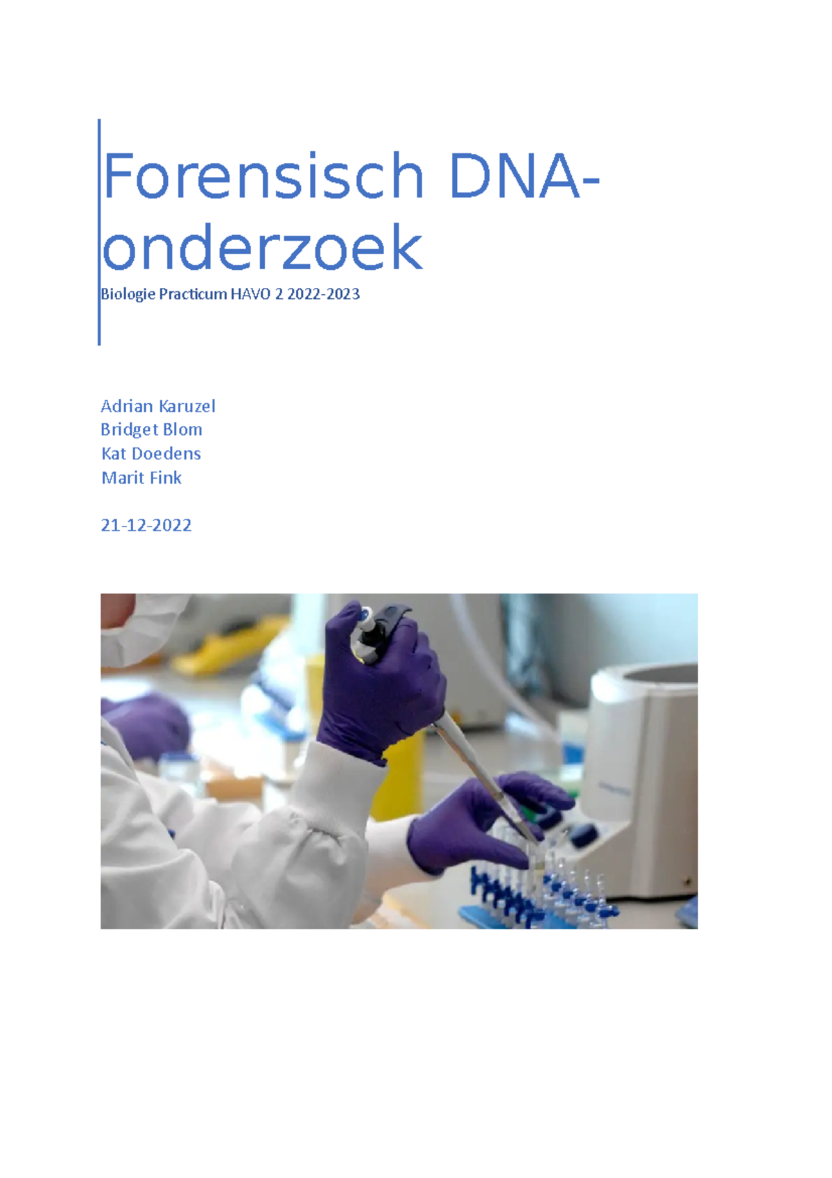 Forensisch DNA Adrian Bridget Kat Marit - Forensisch DNA- onderzoek ...