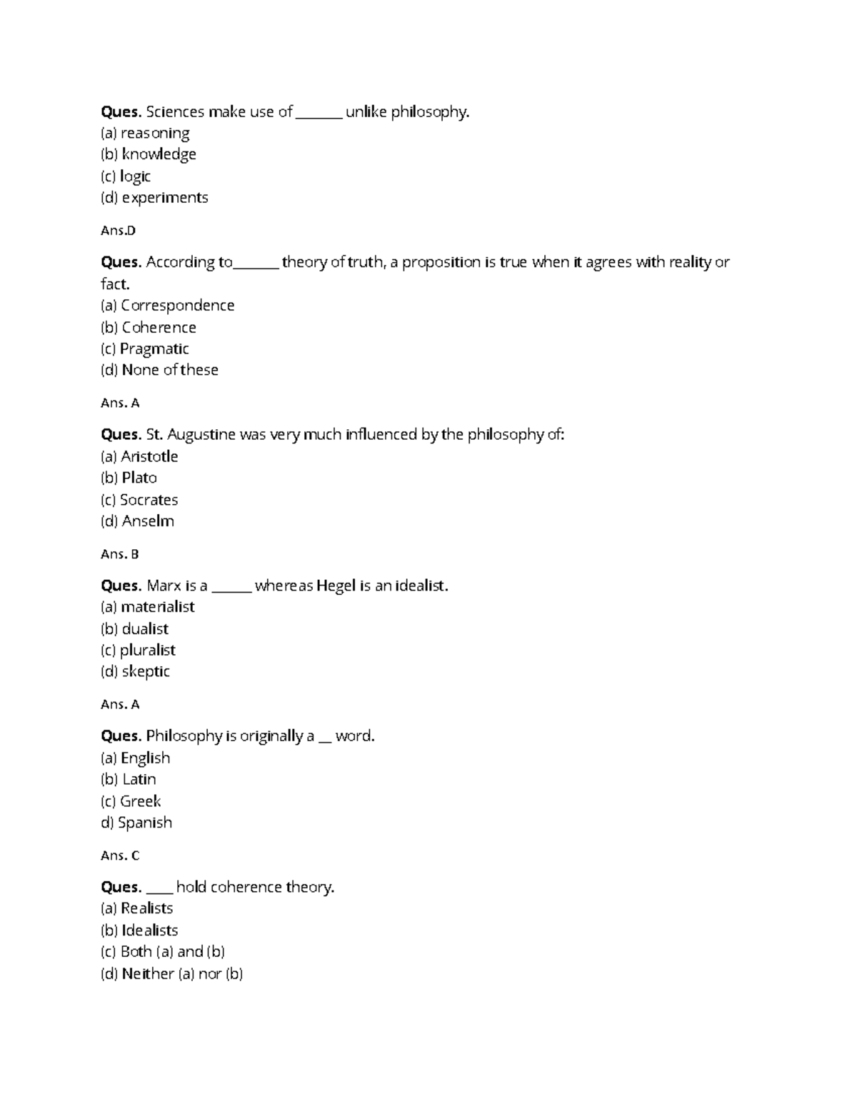 Philosophy of science part 3 - Ques. Sciences make use of ...