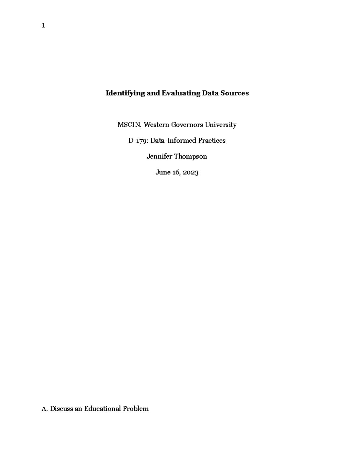 D179 Task 1 Passed D179 Task 1 Data Informed Practices Master Of