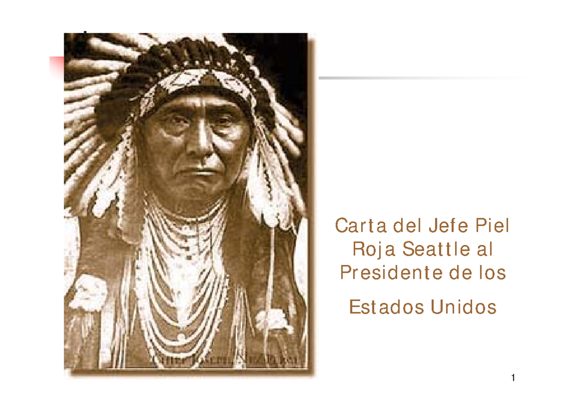 Carta del Jefe Seattle al presidente de Estados Unidos - Carta del Jefe ...