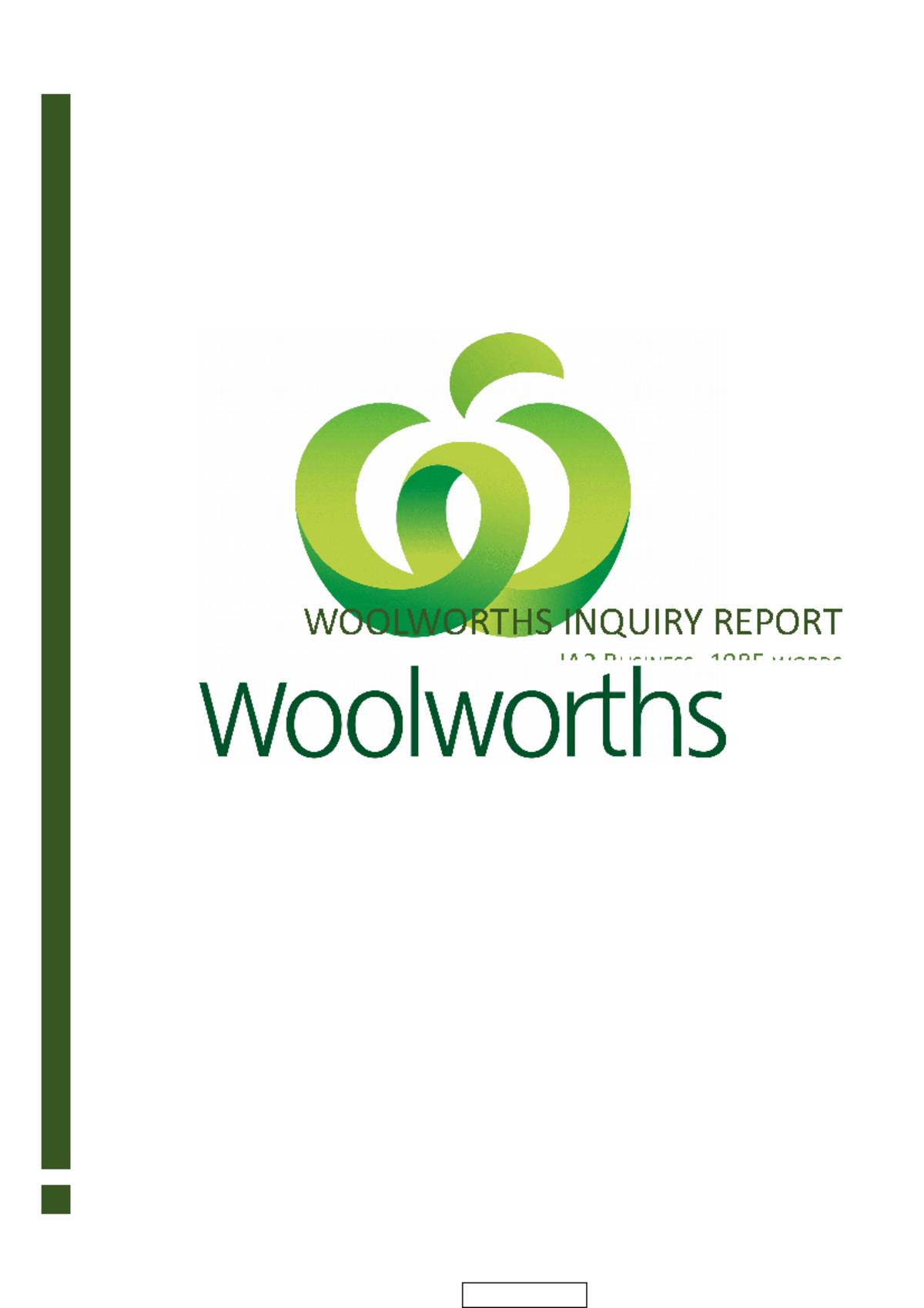 Business IA2 Final - WOOLWORTHS INQUIRY REPORT IA2 BUSINESS- 1985 WORDS ...