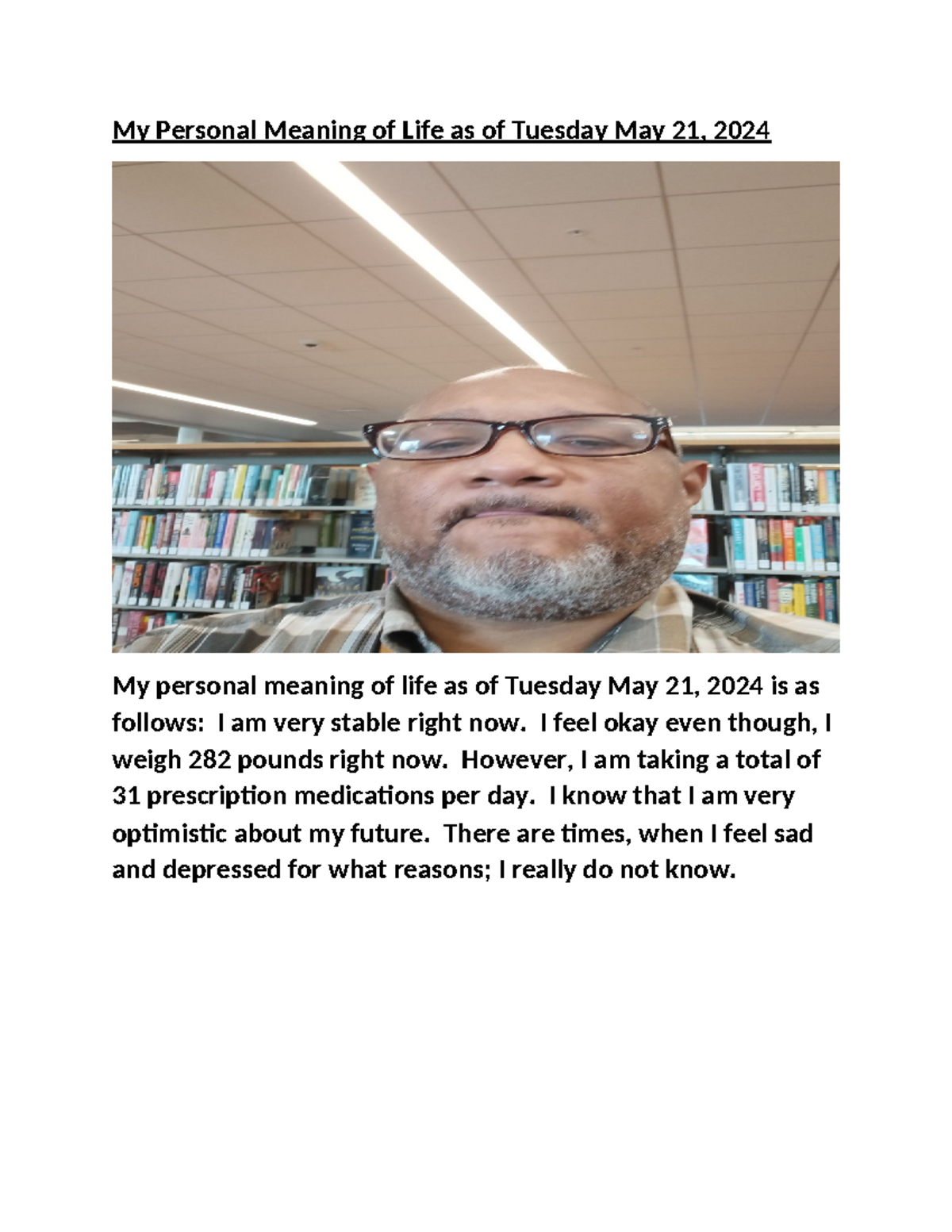 My Personal Meaning of Life as of Tuesday May 21 - I feel okay even ...