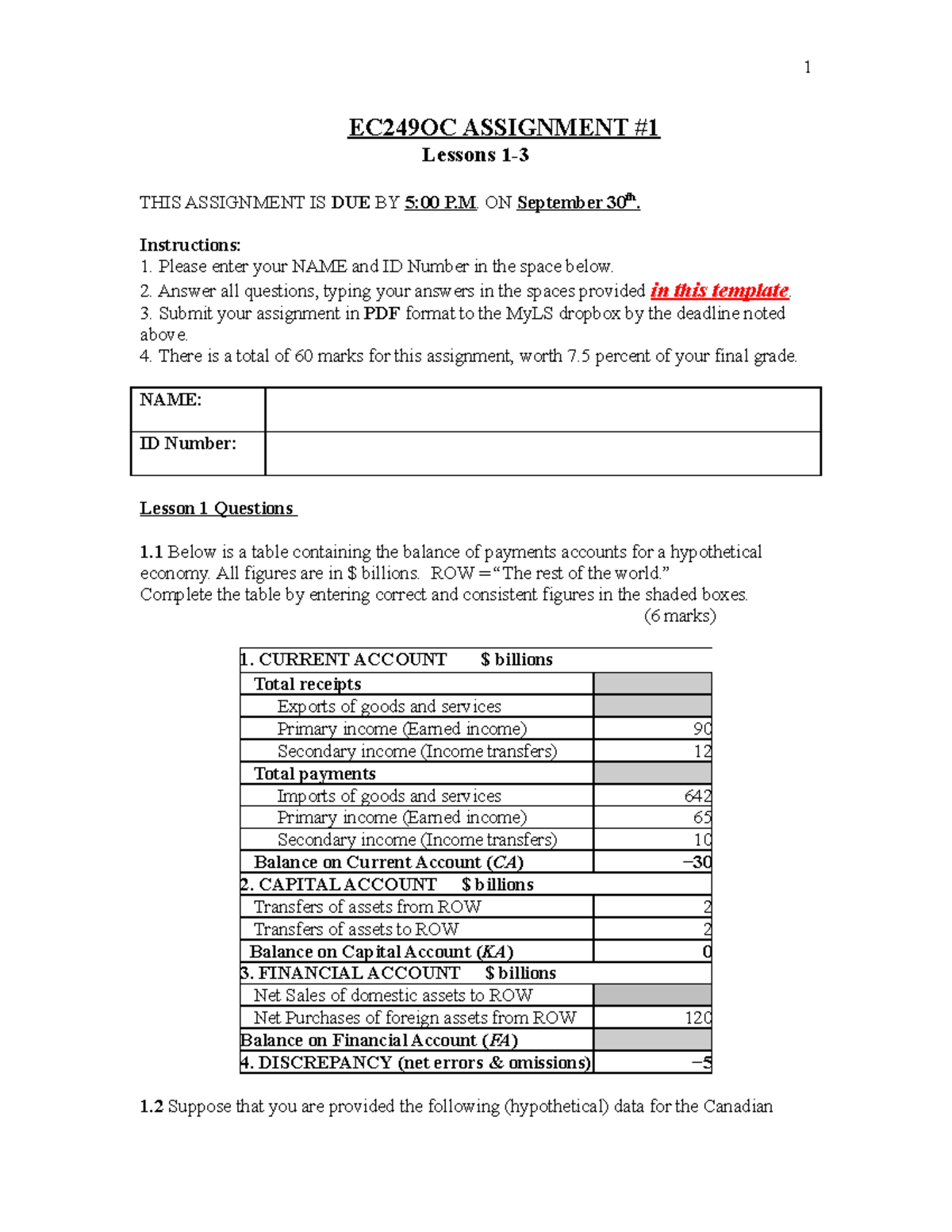 Assignment 1 - F2020 - EC249OC ASSIGNMENT Lessons 1- THIS ASSIGNMENT IS DUE BY 5:00 P. ON ...