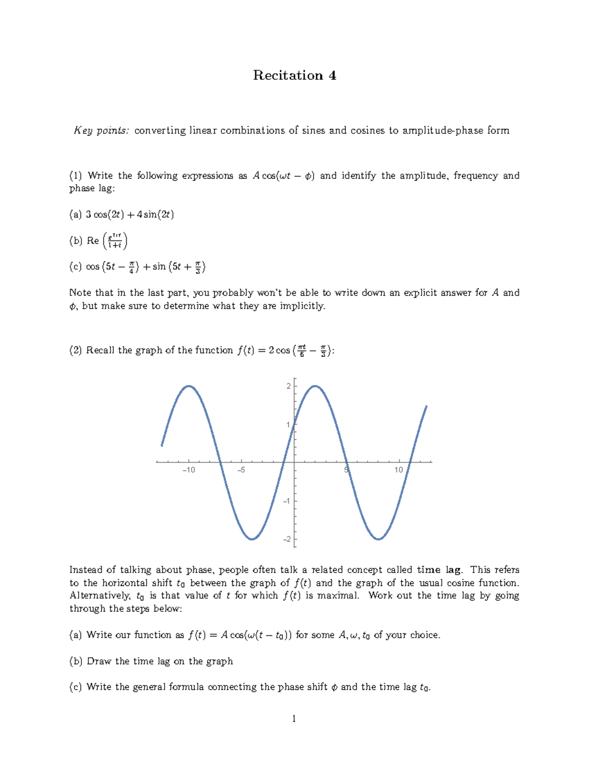 Practice Problems 4 - Recitation 4 Key points: converting linear combinations of sines and ...