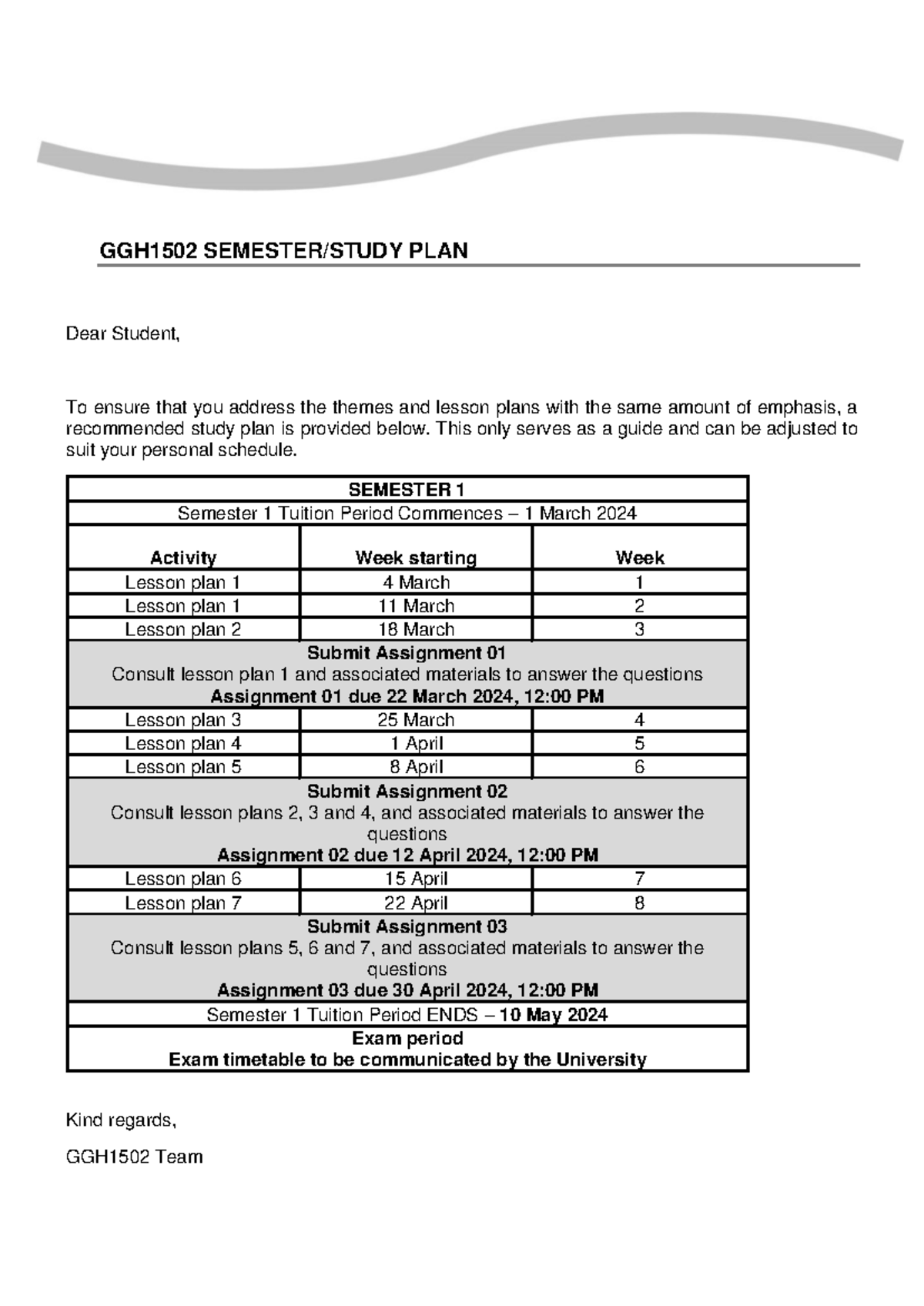 GGH1502 Study plan 2024 1 B - GGH1502 SEMESTER/STUDY PLAN Dear Student, To ensure that you ...