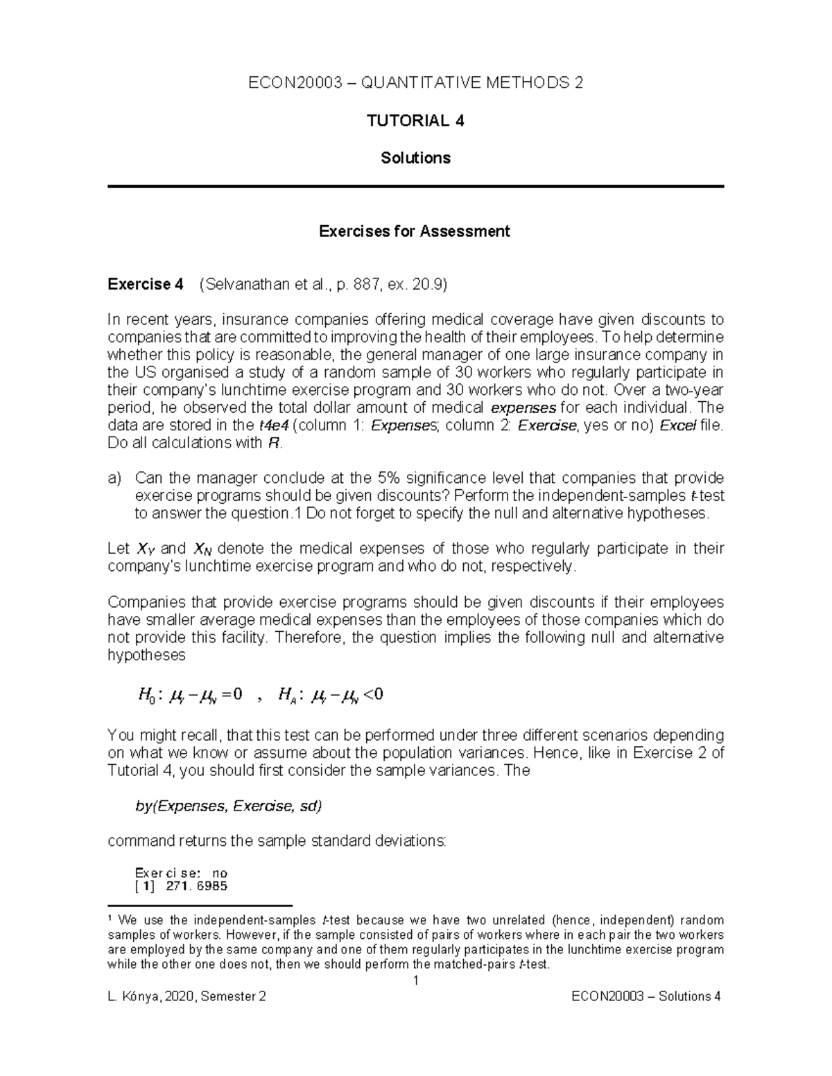 Tutorial 4 solutions - tut - 1 ECON20003 – QUANTITATIVE METHODS 2 TUTORIAL 4 Solutions Exercises ...