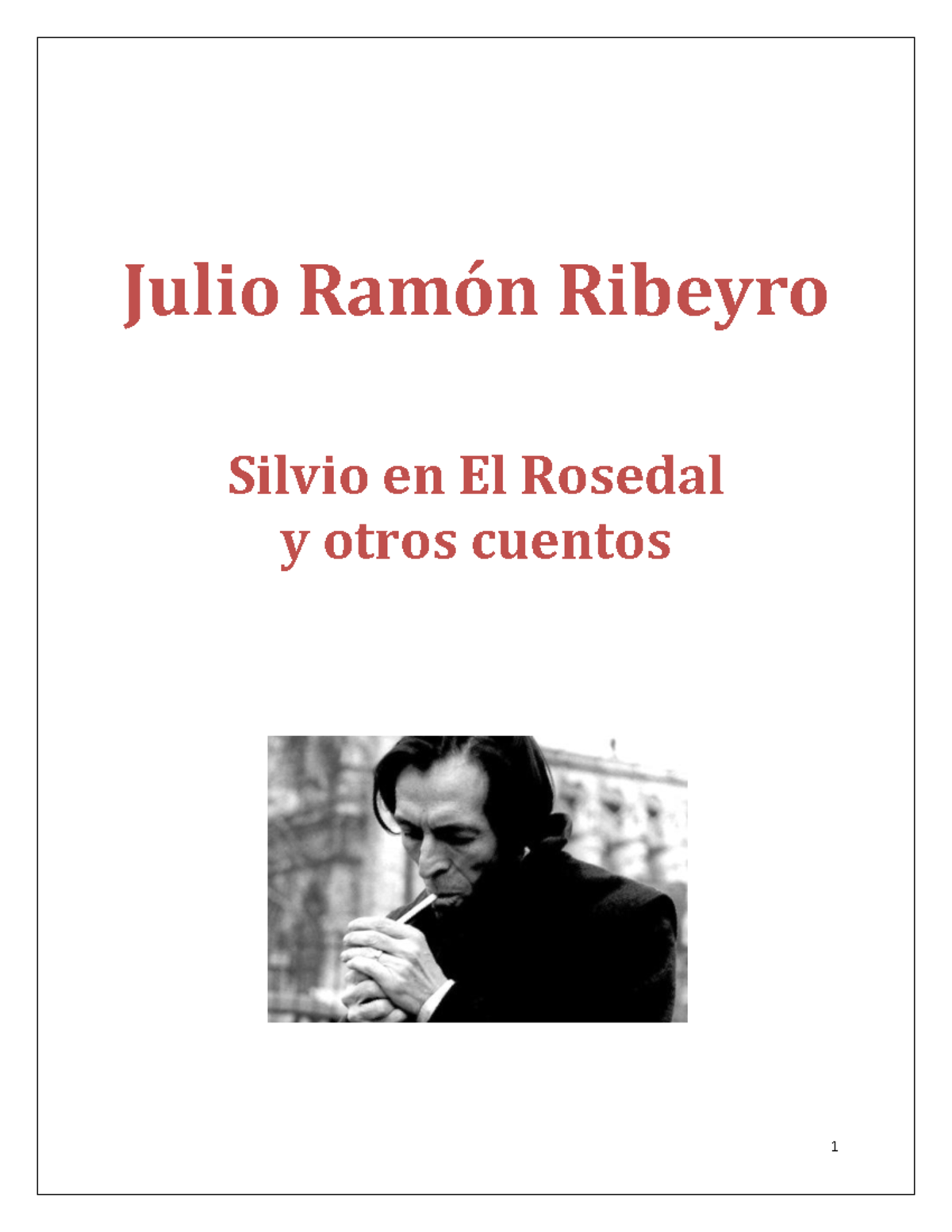 Ribeyro, Julio Ramón - Silvio en el Rosedal y Otros Cuentos - Julio ...