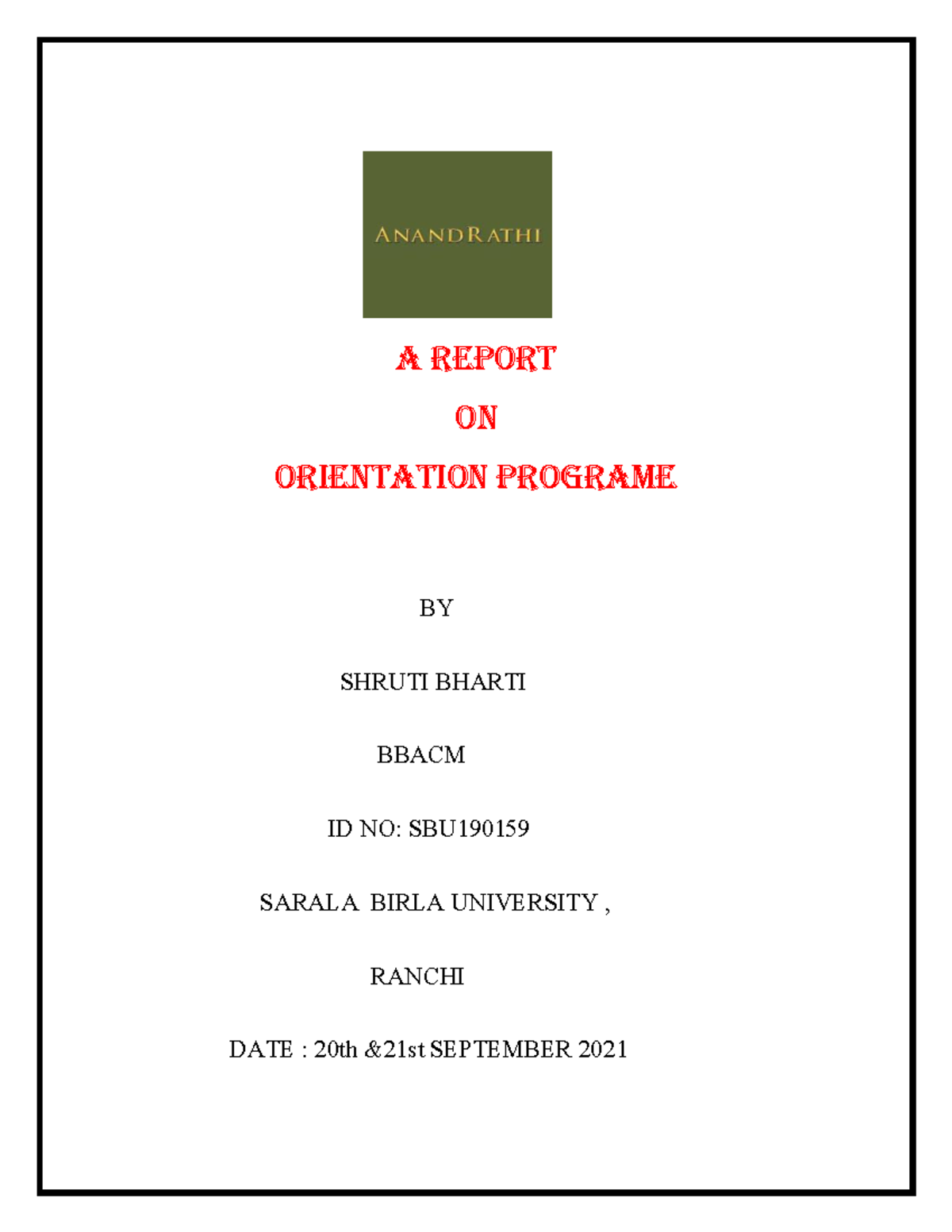 Orientation Report - IT IS GOOD - A report on orientation programe BY ...