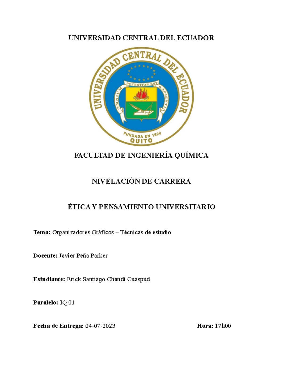 Formatos tareas uce - hola - Etica y Pensamiento Universitario - UNIVERSIDAD CENTRAL DEL ECUADOR ...