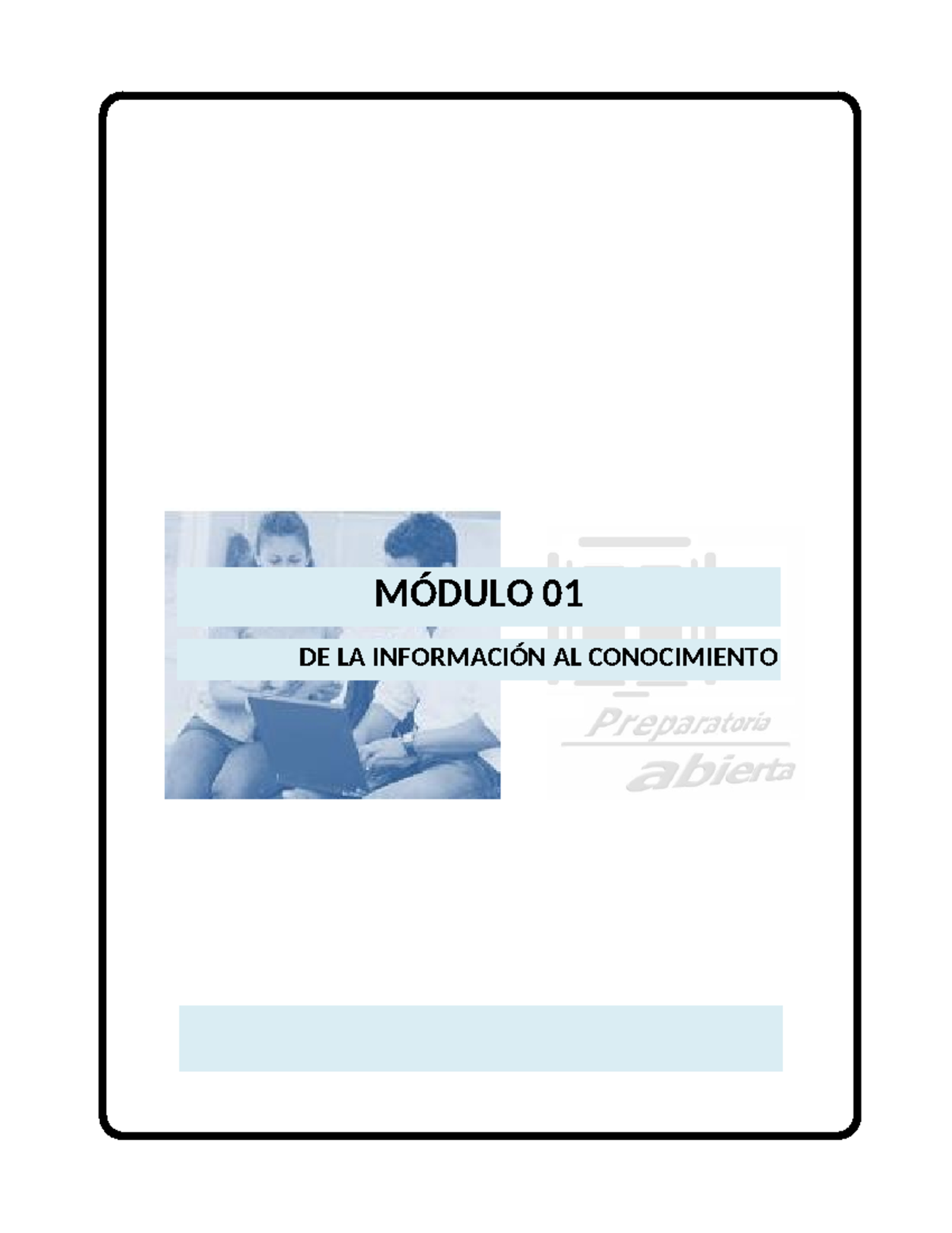 1-GUÍA Módulo-01 DE LA Información AL Conocimiento - MÓDULO 01 DE LA INFORMACIÓN AL CONOCIMIENTO ...